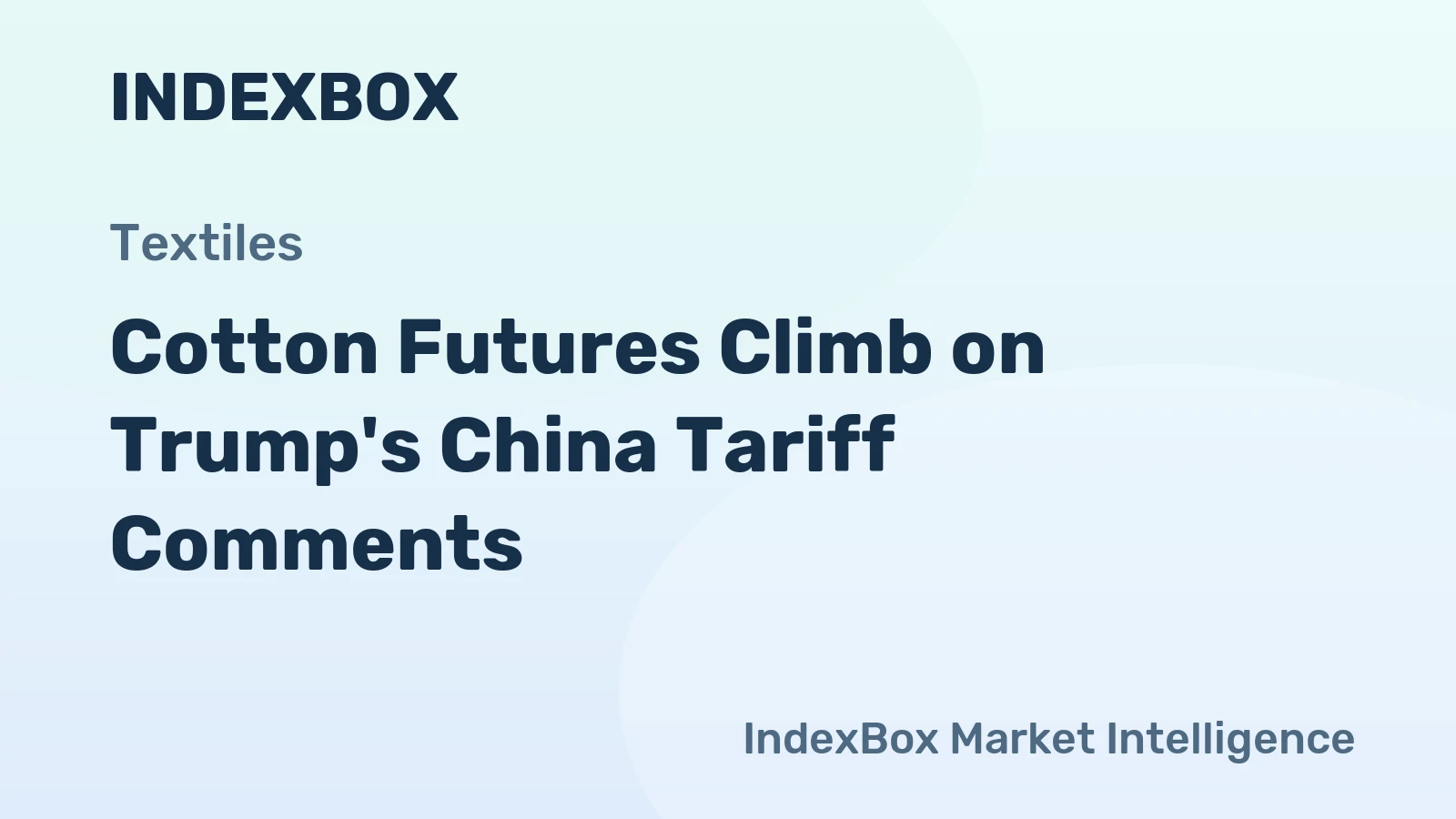 Cotton Futures Climb on Trump's China Tariff Comments