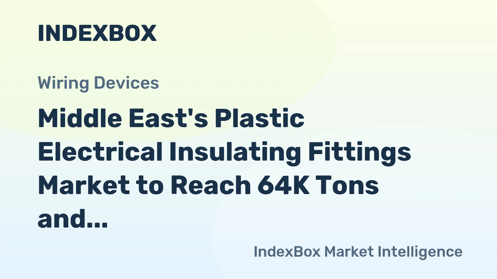 Middle East's Plastic Electrical Insulating Fittings Market to Reach 64K Tons and $793M by 2035