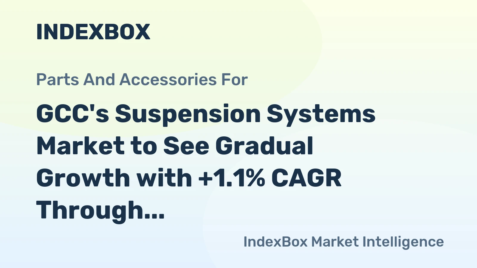 GCC's Suspension Systems Market to See Gradual Growth with +1.1% CAGR Through 2035