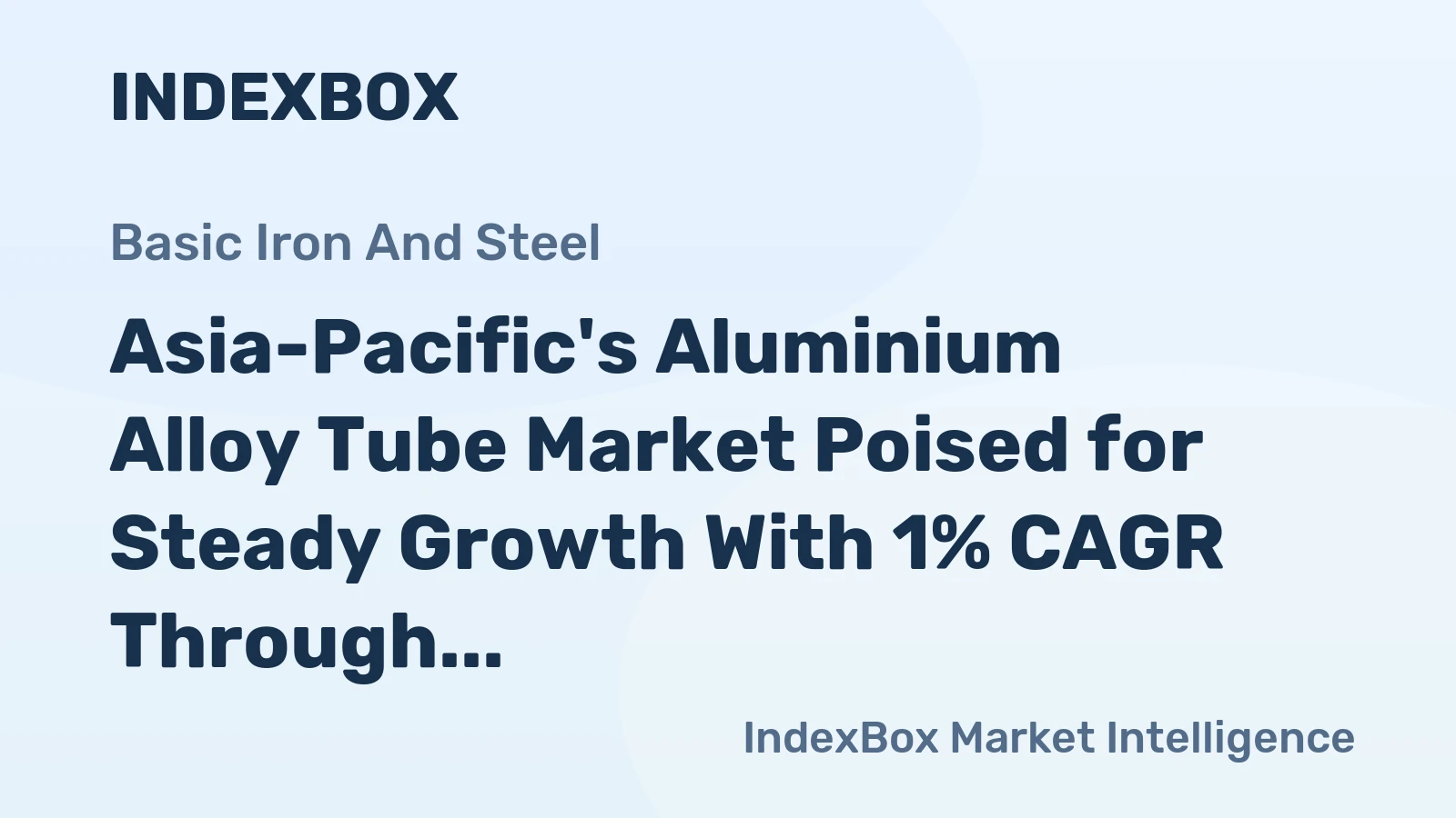 Asia-Pacific's Aluminium Alloy Tube Market Poised for Steady Growth With 1% CAGR Through 2035