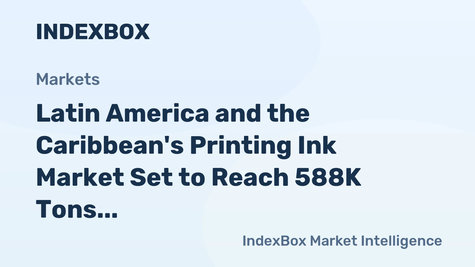Latin America and the Caribbean's Printing Ink Market Set to Reach 588K Tons and $5.3 Billion
