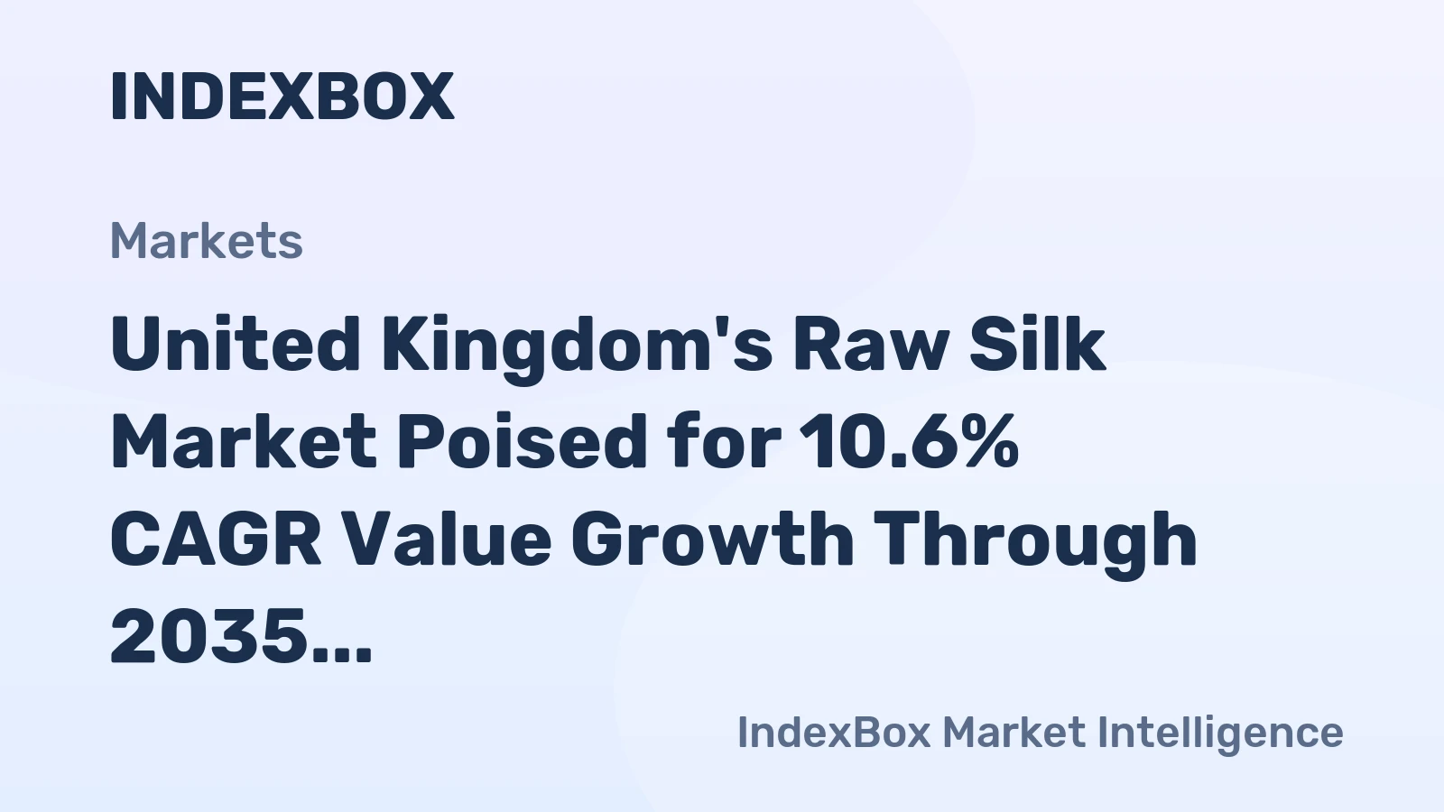 United Kingdom's Raw Silk Market Poised for 10.6% CAGR Value Growth Through 2035