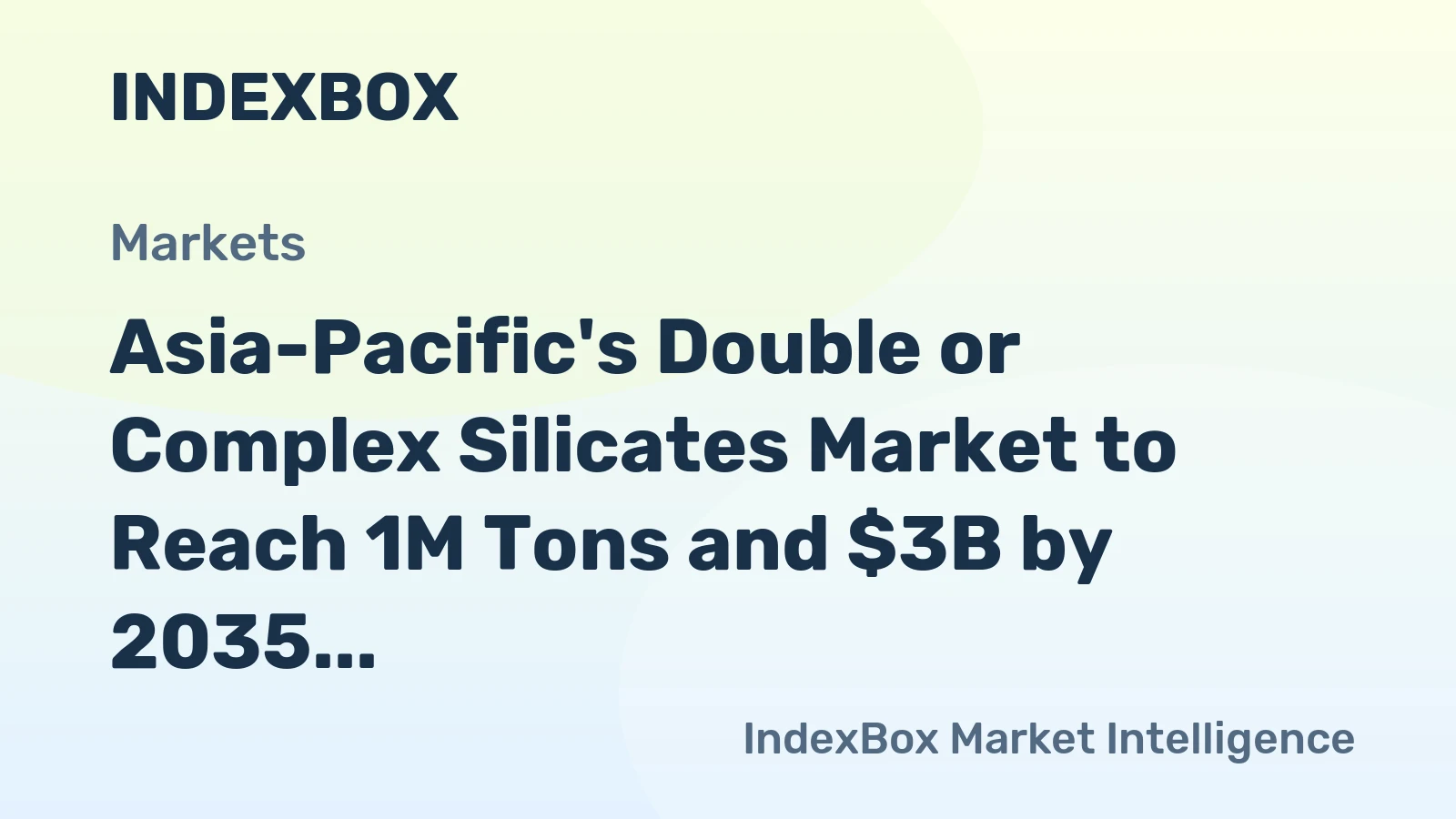Asia-Pacific's Double or Complex Silicates Market to Reach 1M Tons and $3B by 2035
