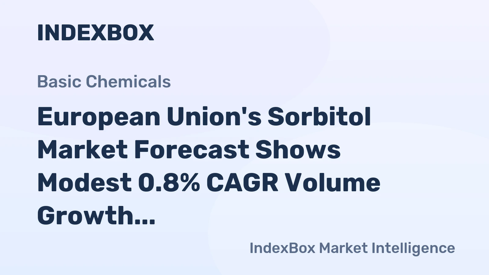 European Union's Sorbitol Market Forecast Shows Modest 0.8% CAGR Volume Growth Through 2035