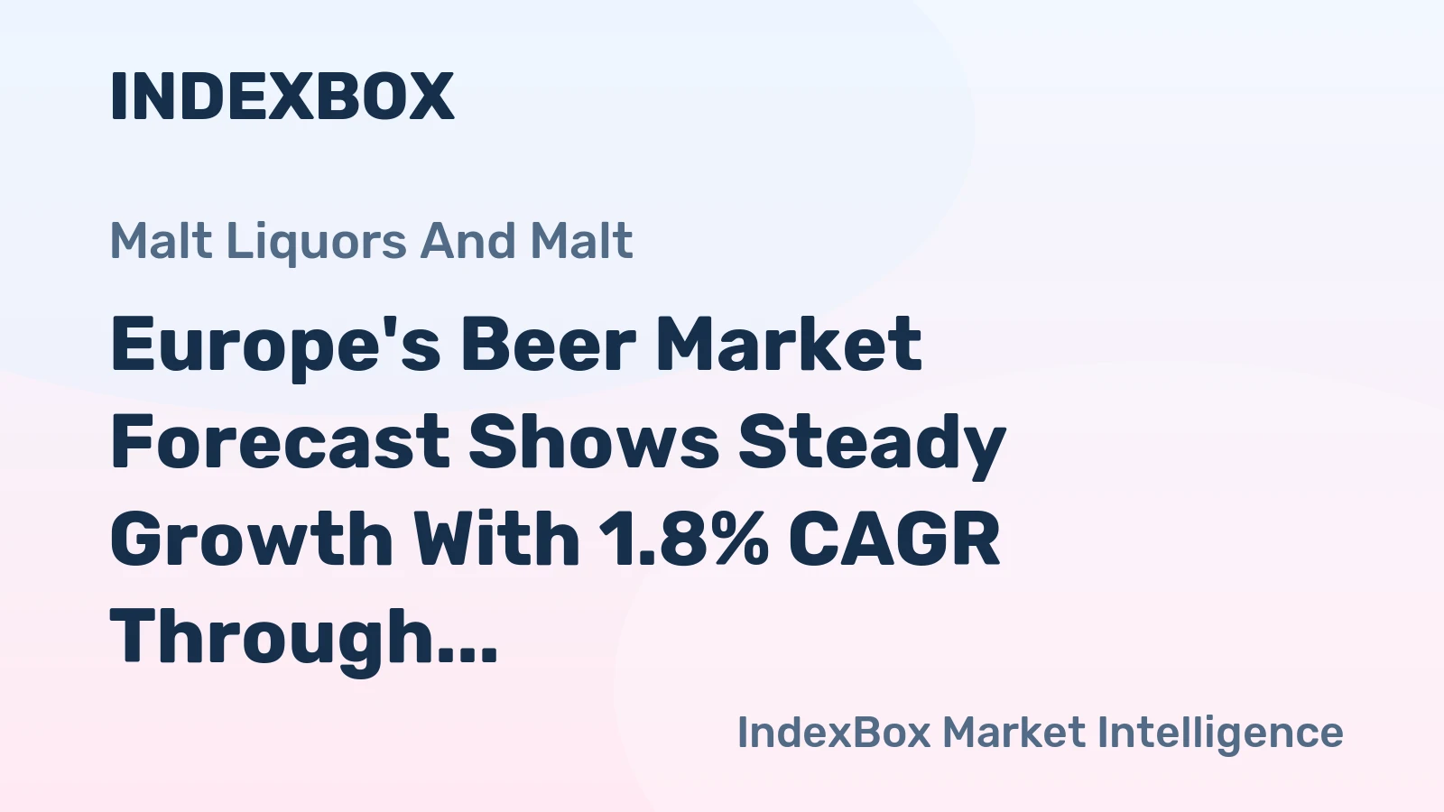 Europe's Beer Market Forecast Shows Steady Growth With 1.8% CAGR Through 2035