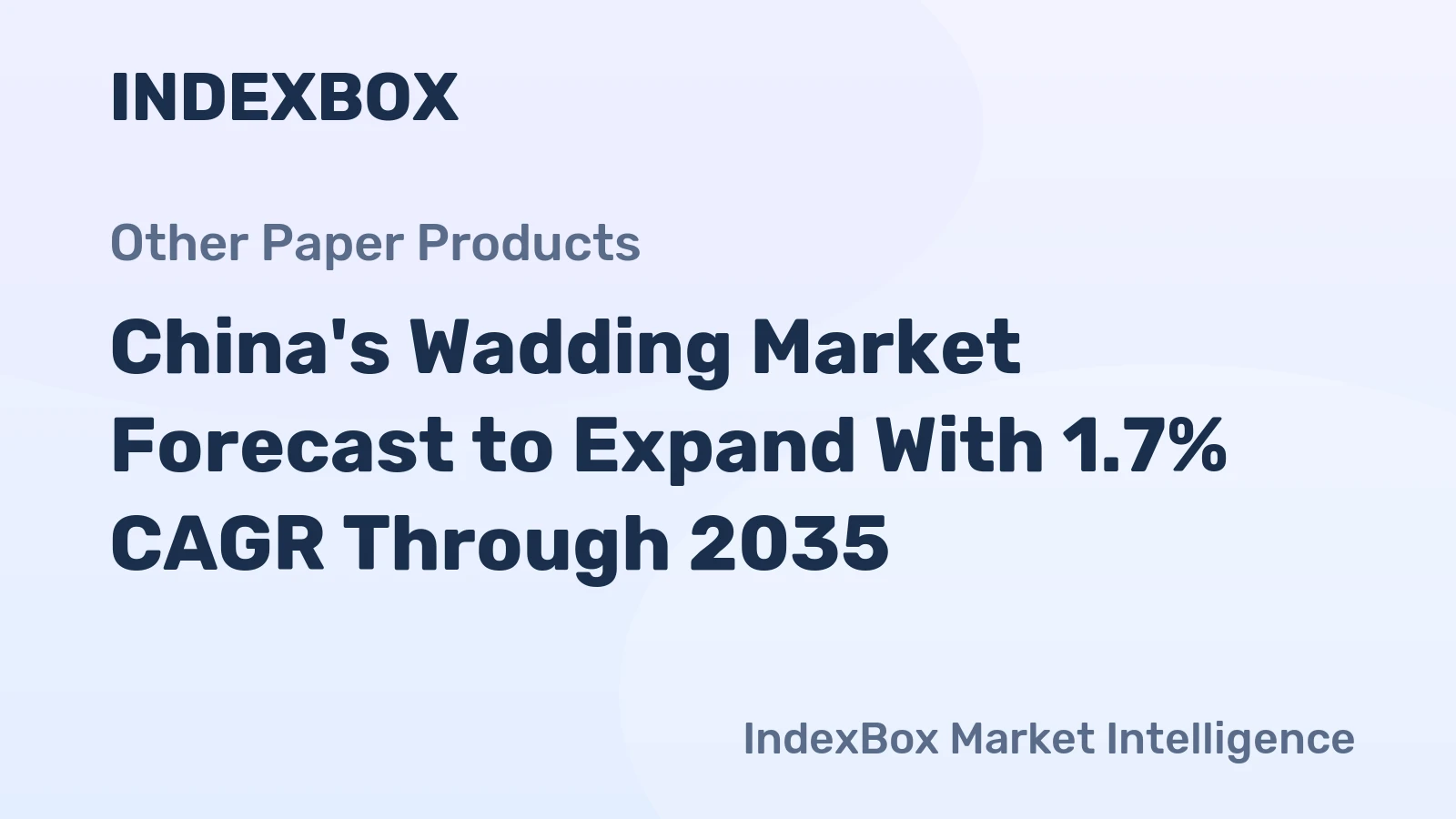 China's Wadding Market Forecast to Expand With 1.7% CAGR Through 2035