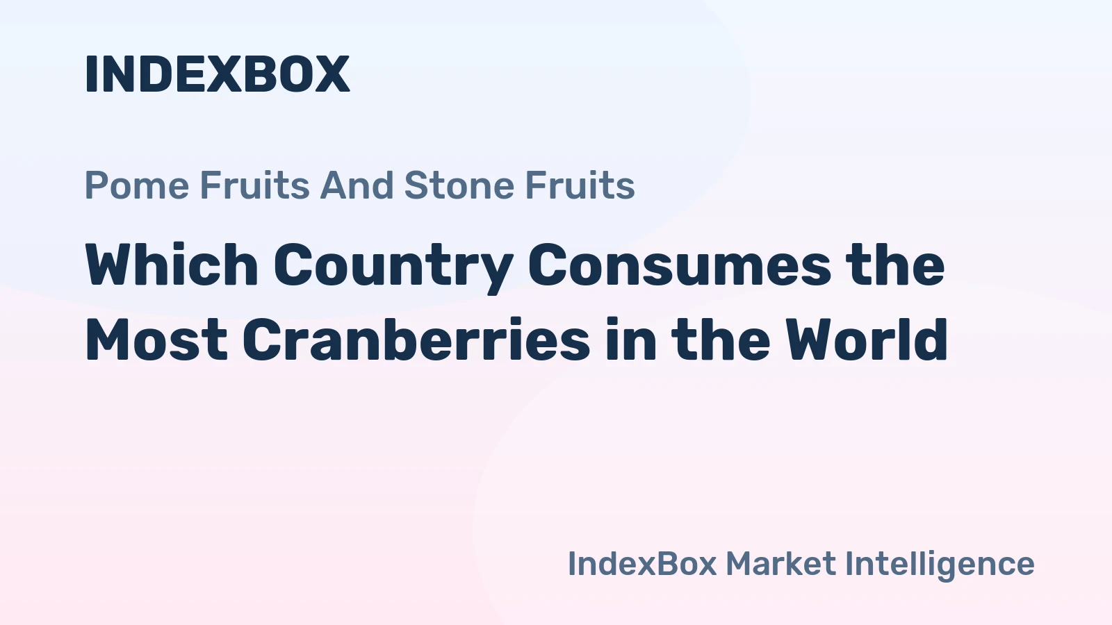 Which Country Consumes the Most Cranberries in the World?