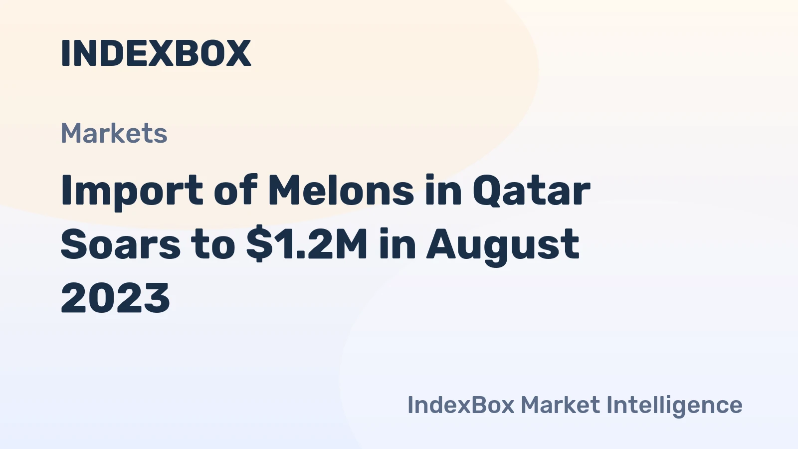 Import of Melons in Qatar Soars to $1.2M in August 2023