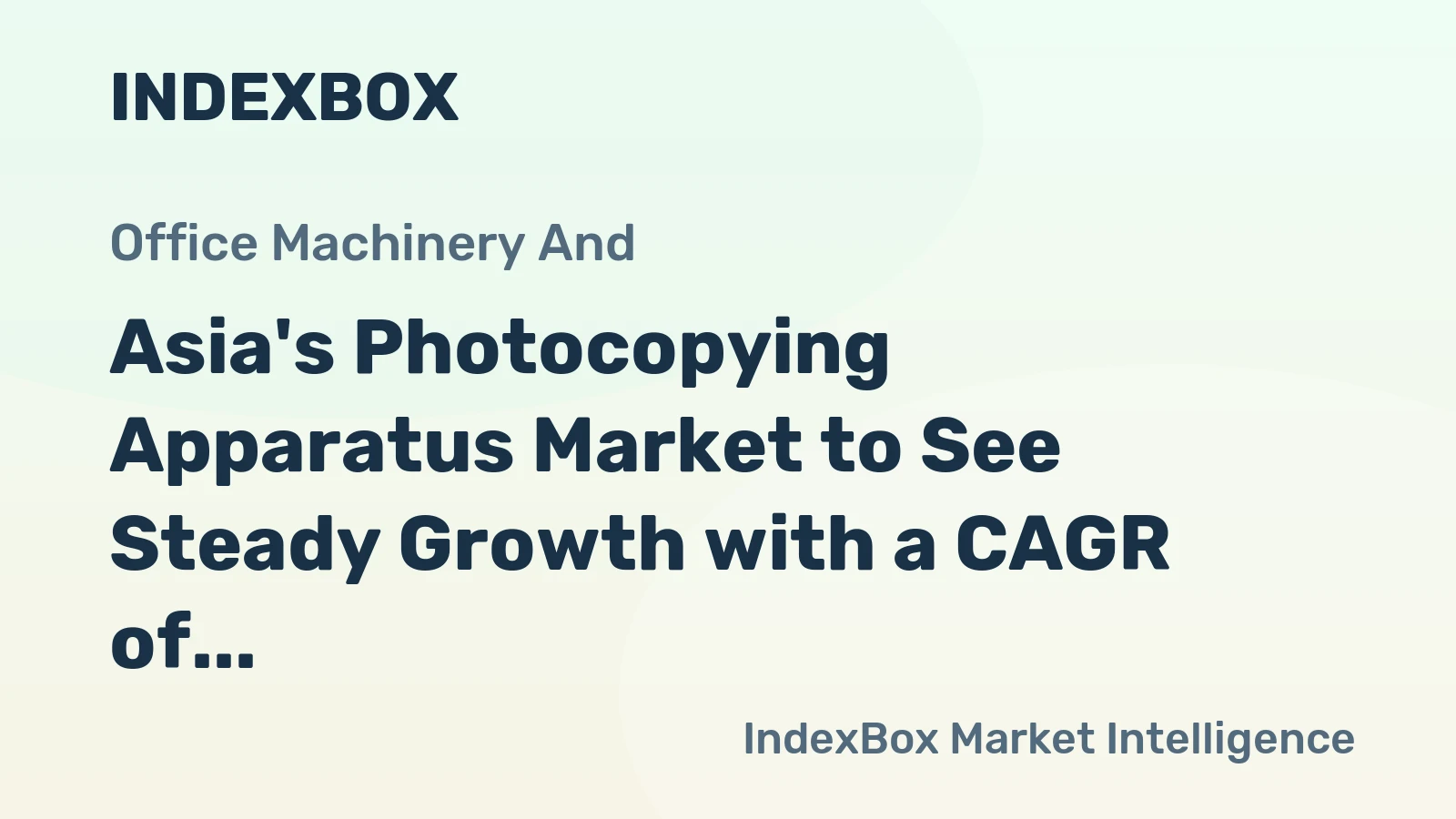 Asia's Photocopying Apparatus Market to See Steady Growth with a CAGR of +1.5% over the Next Decade