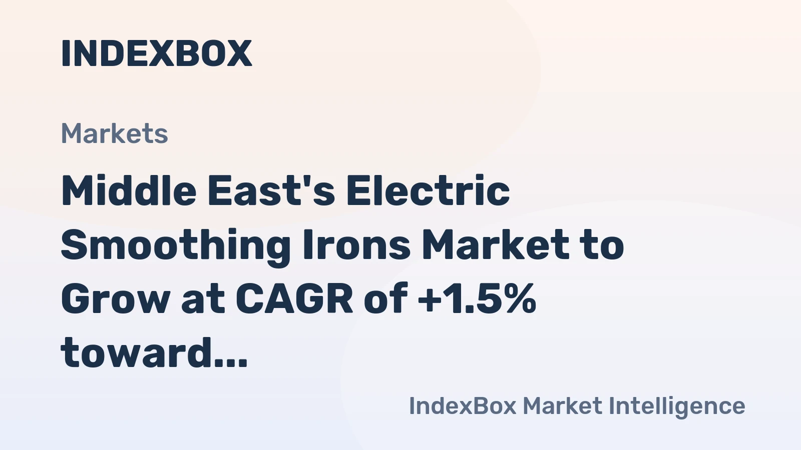 Middle East's Electric Smoothing Irons Market to Grow at CAGR of +1.5% toward 2035