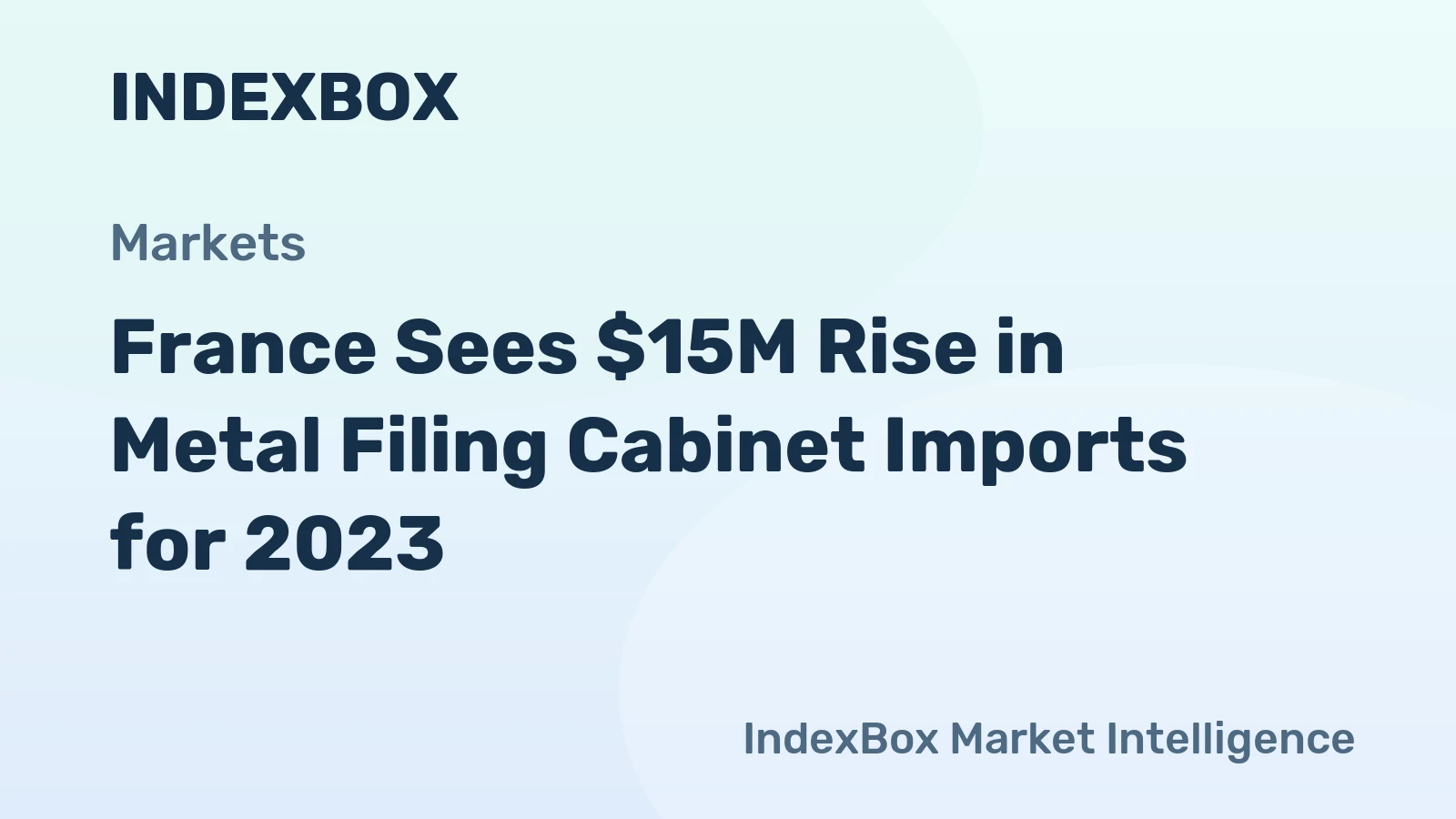 France Sees $15M Rise in Metal Filing Cabinet Imports for 2023