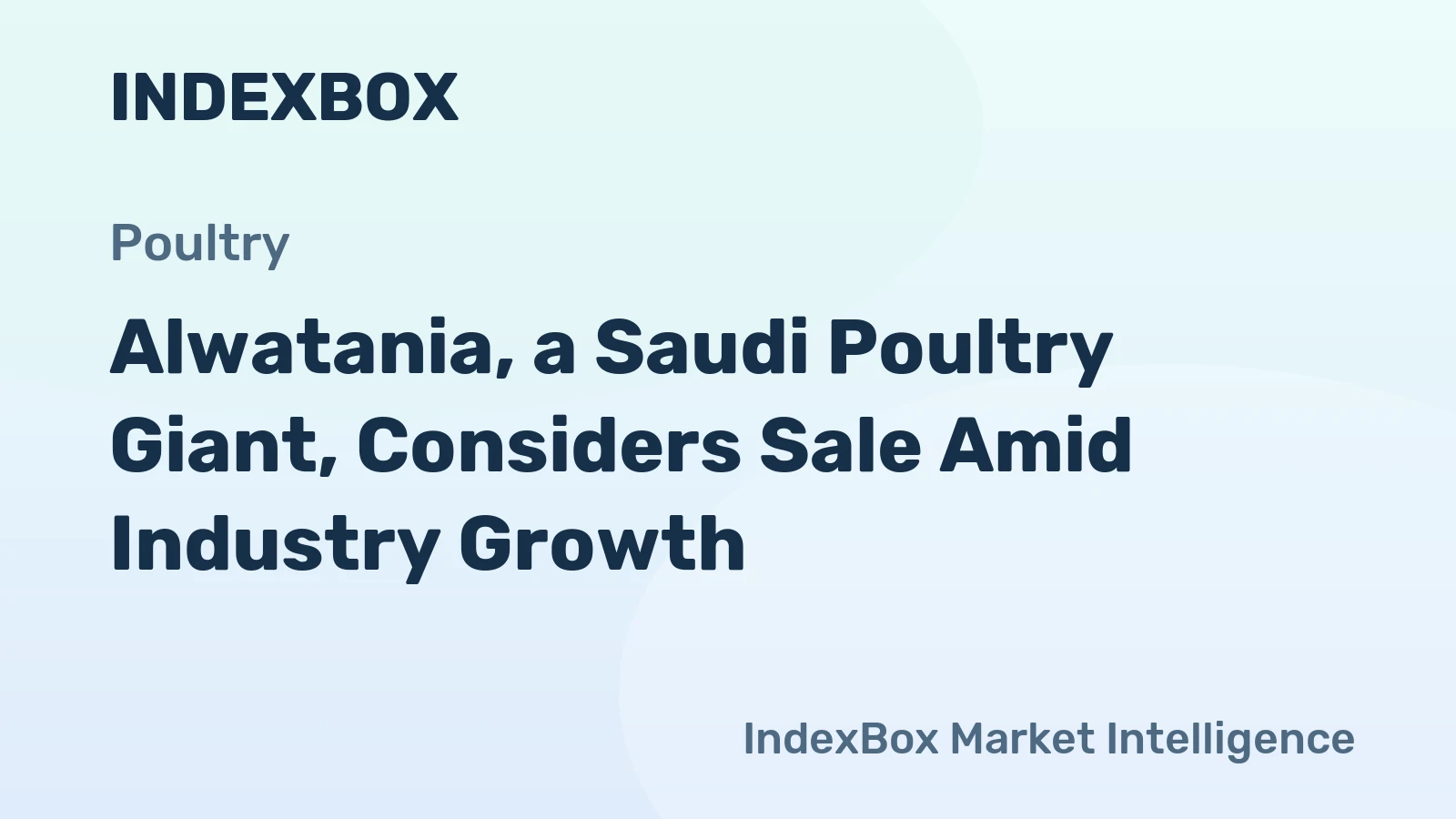 Alwatania, a Saudi Poultry Giant, Considers Sale Amid Industry Growth