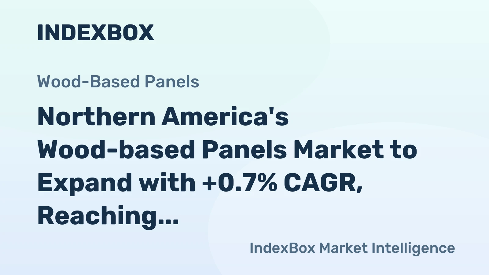 Northern America's Wood-based Panels Market to Expand with +0.7% CAGR, Reaching $35.4B by 2035
