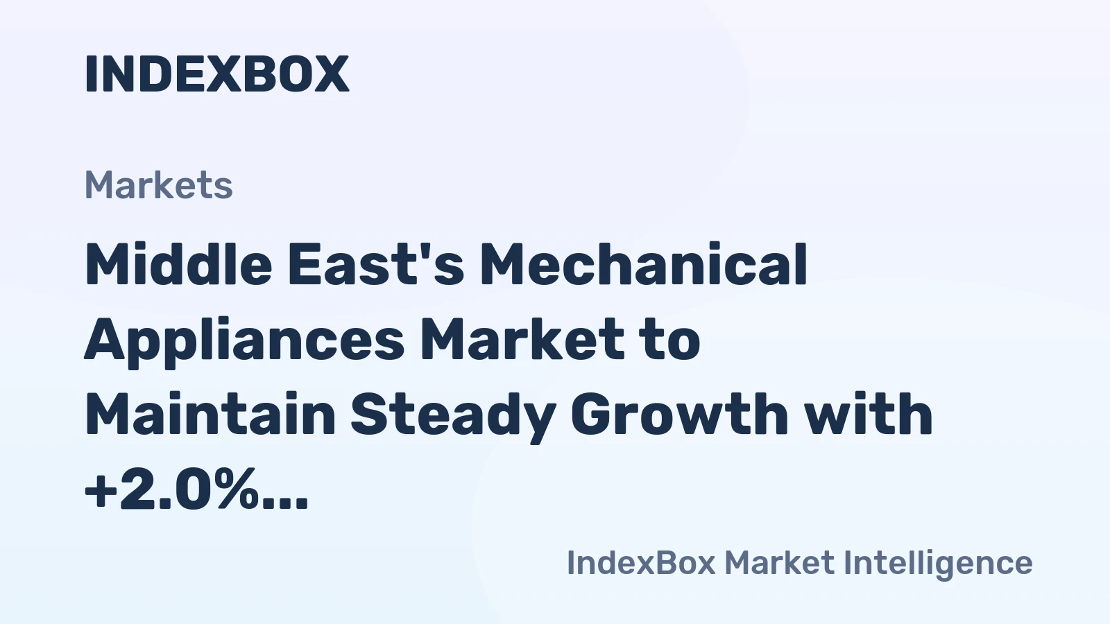 Middle East's Mechanical Appliances Market to Maintain Steady Growth with +2.0% CAGR from 2024 to 2035