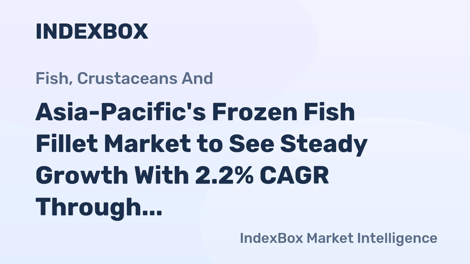 Asia-Pacific's Frozen Fish Fillet Market to See Steady Growth With 2.2% CAGR Through 2035