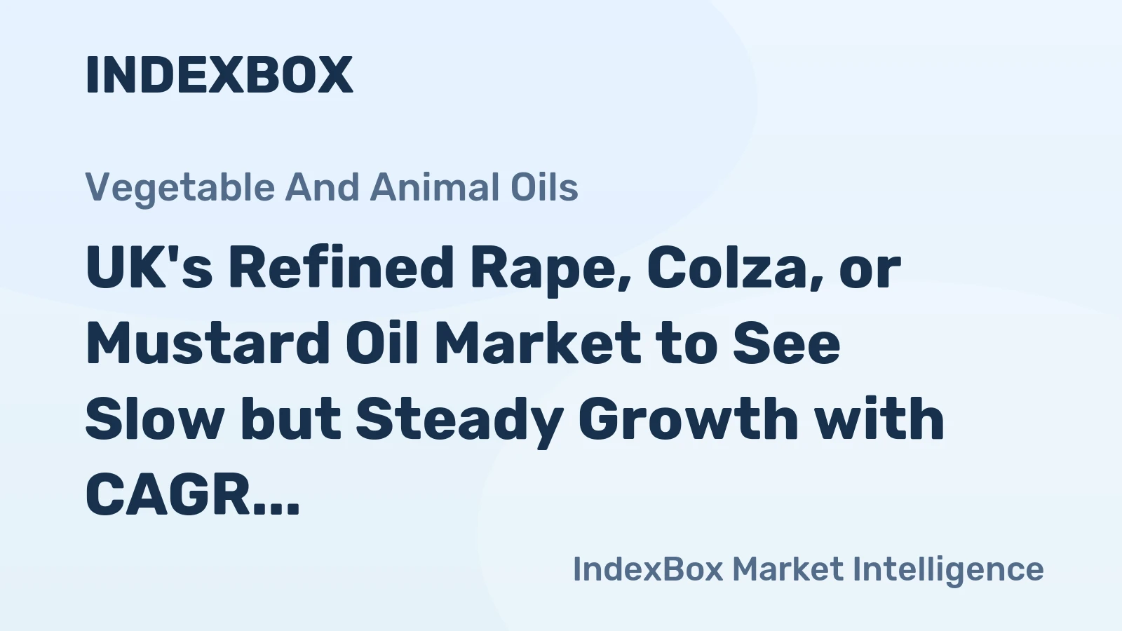 UK's Refined Rape, Colza, or Mustard Oil Market to See Slow but Steady Growth with CAGR of +0.6% from 2024 to 2035