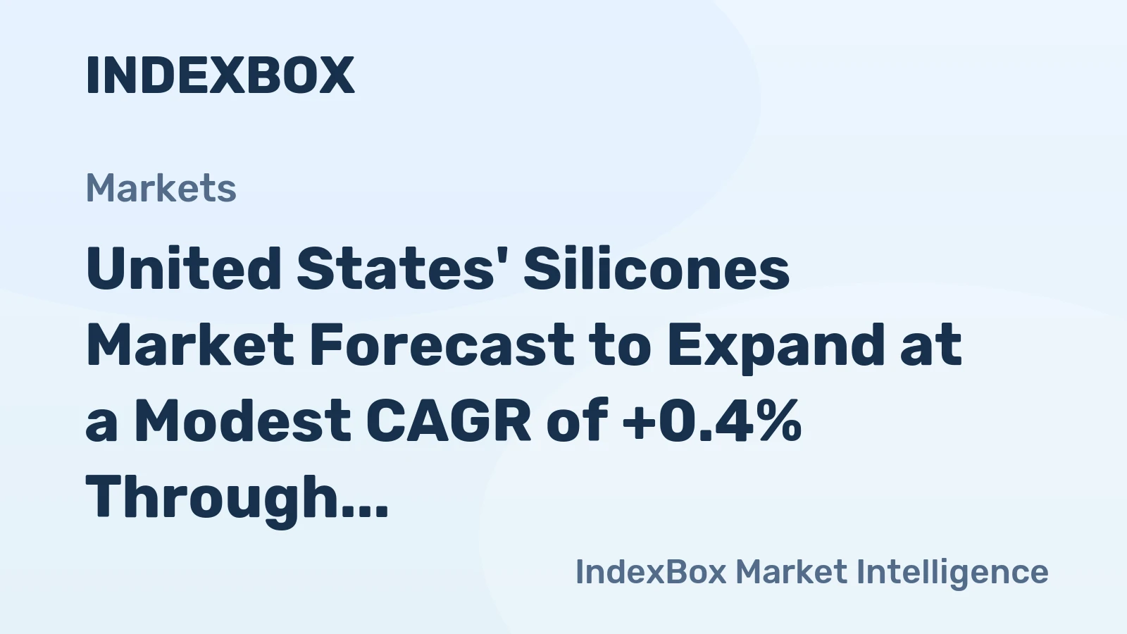United States' Silicones Market Forecast to Expand at a Modest CAGR of +0.4% Through 2035