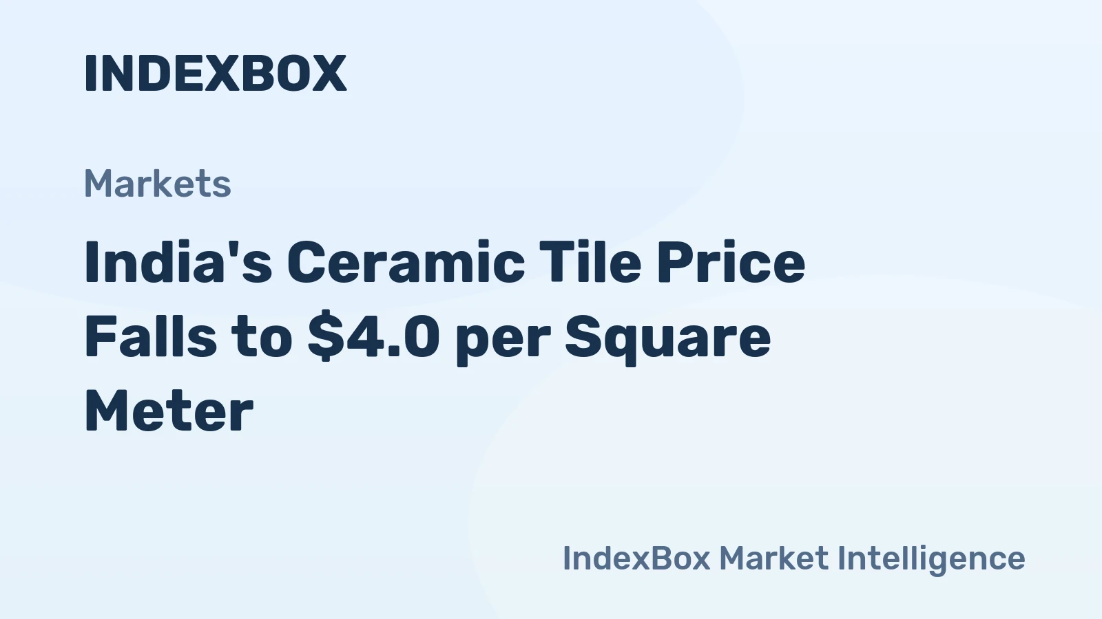 India's Ceramic Tile Price Falls to $4.0 per Square Meter