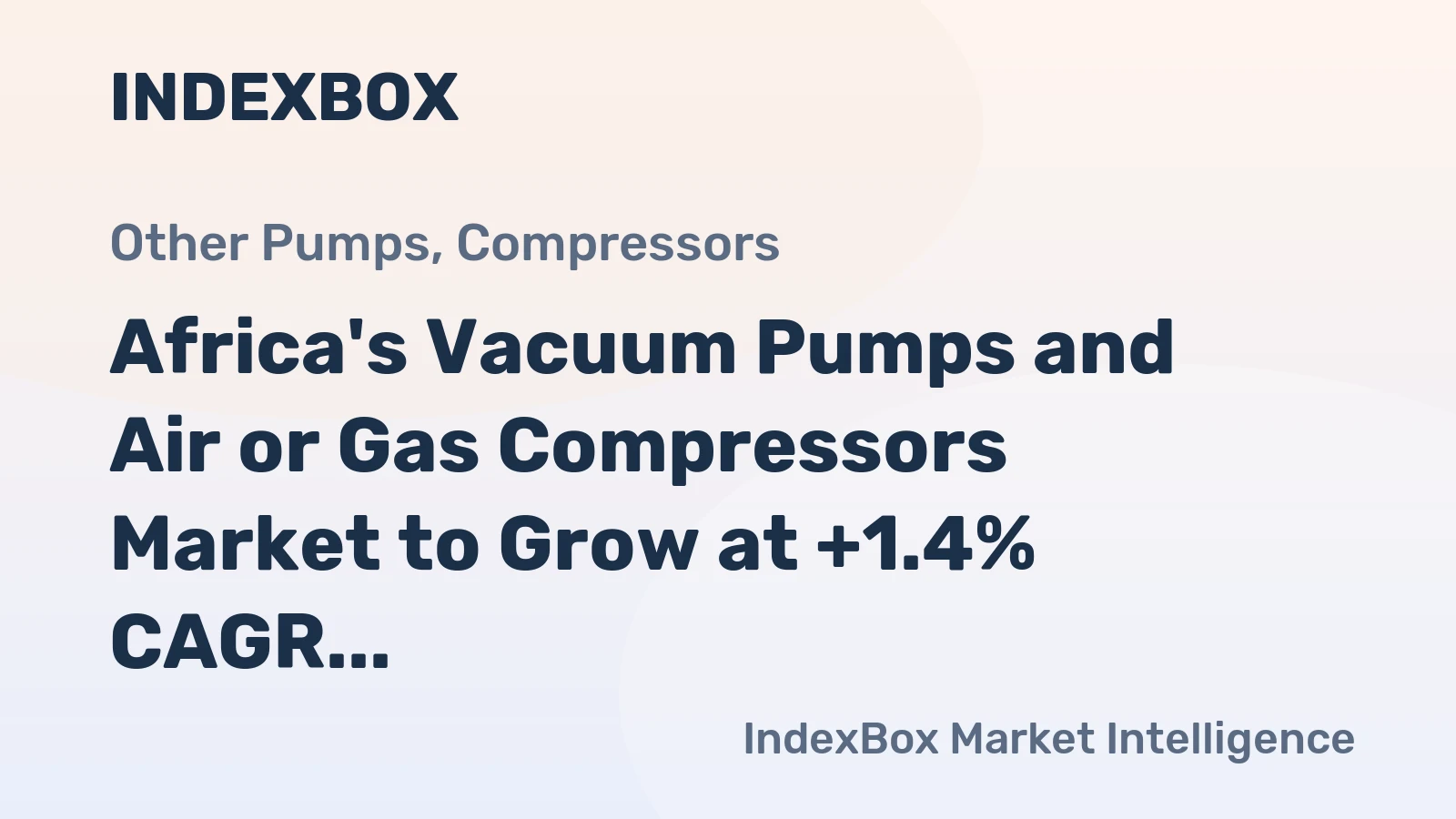 Africa's Vacuum Pumps and Air or Gas Compressors Market to Grow at +1.4% CAGR, Reaching 56M Units by 2035