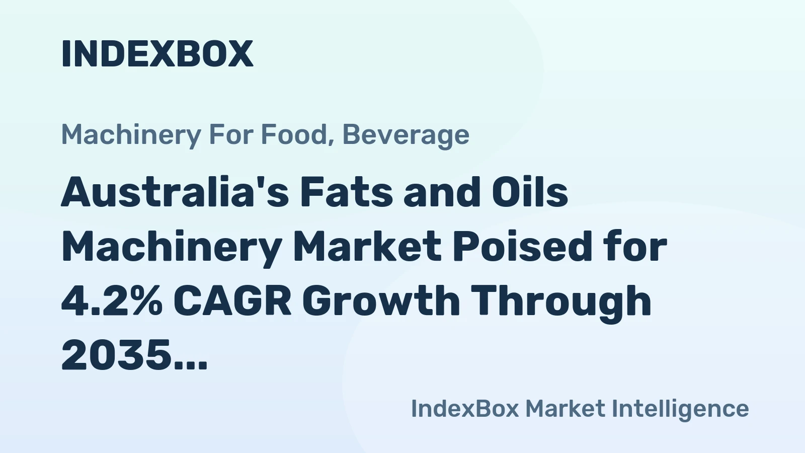 Australia's Fats and Oils Machinery Market Poised for 4.2% CAGR Growth Through 2035