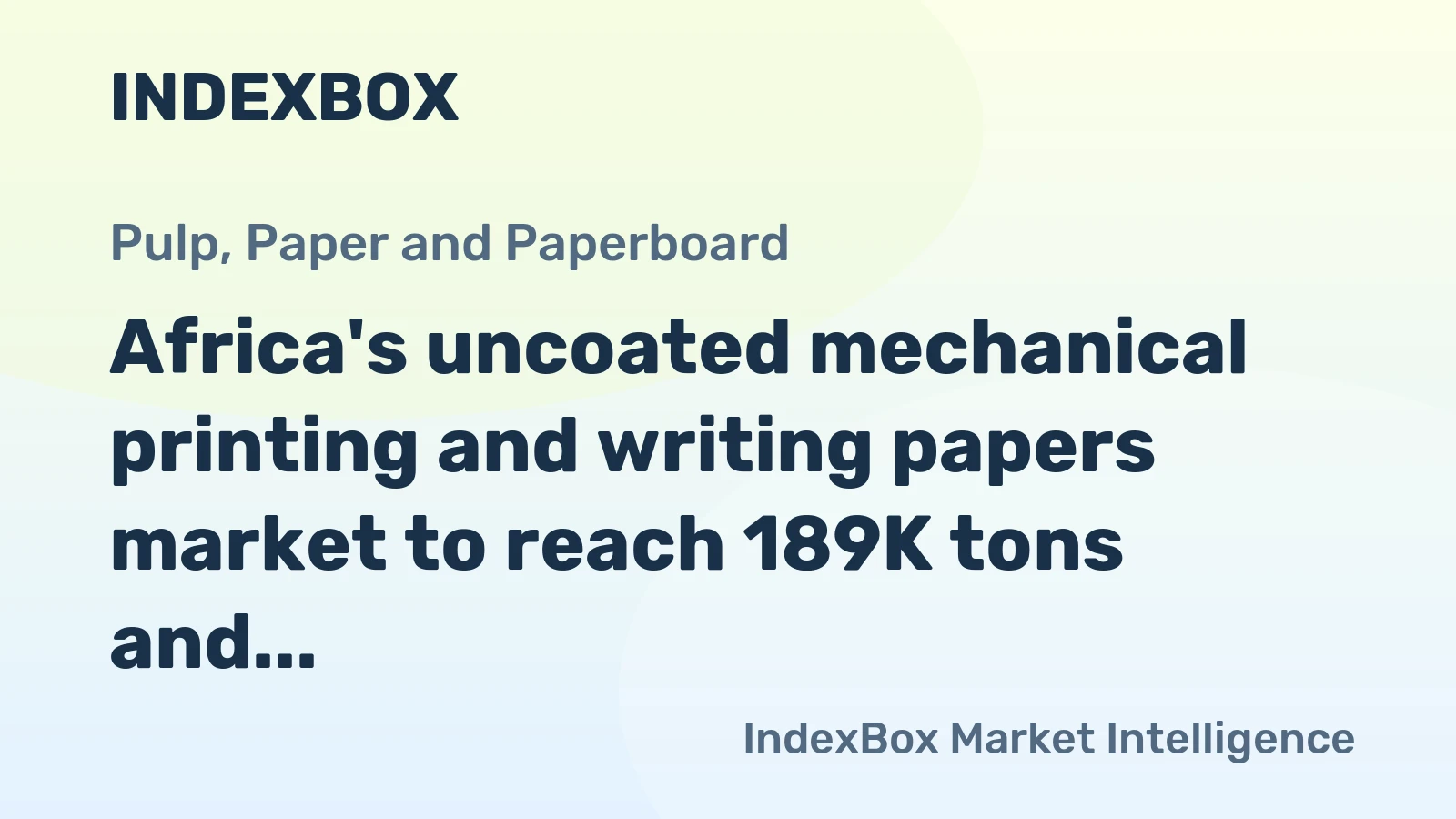 Africa's uncoated mechanical printing and writing papers market to reach 189K tons and $183M by 2035 driven by rising demand