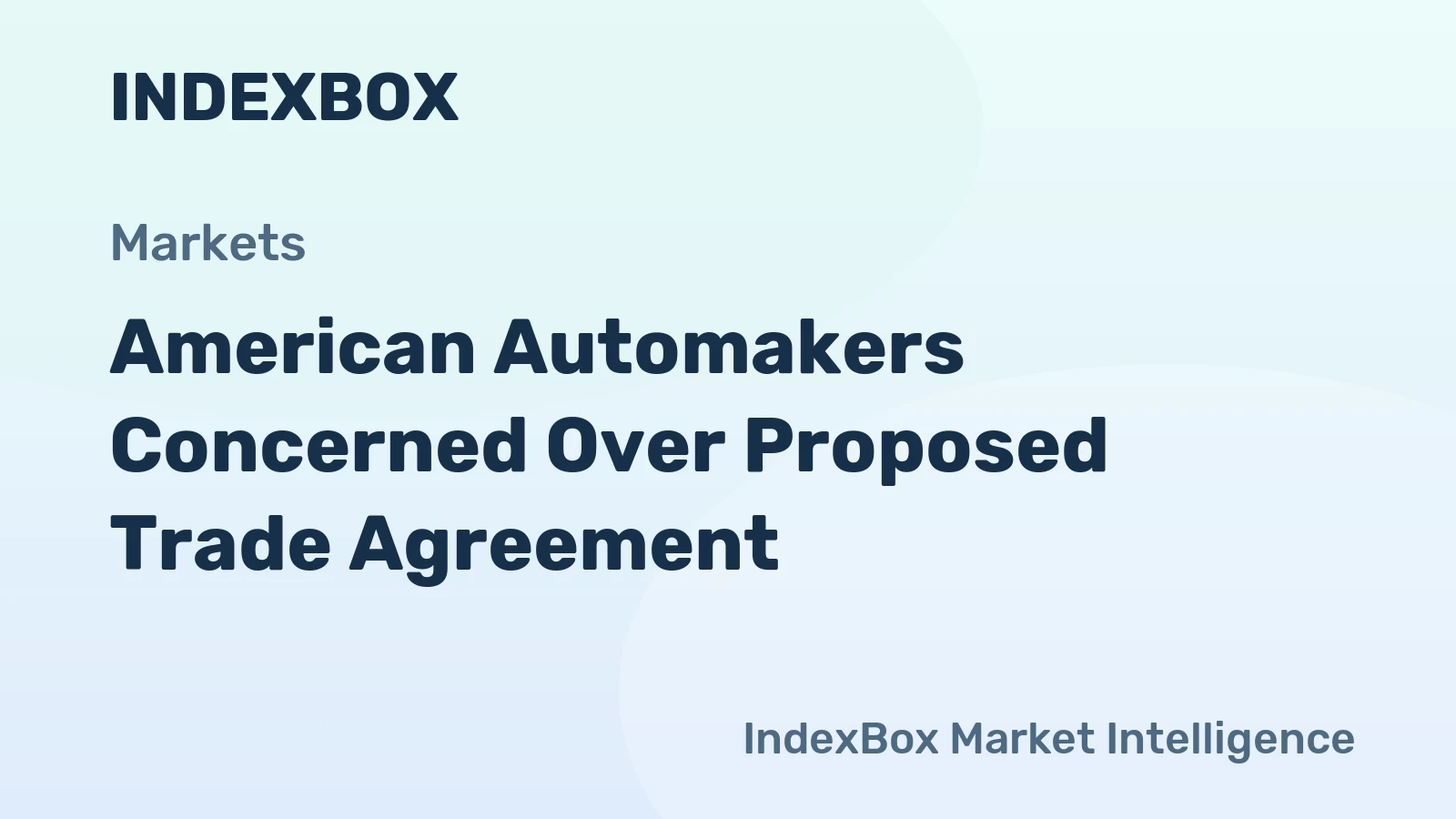 American Automakers Concerned Over Proposed Trade Agreement