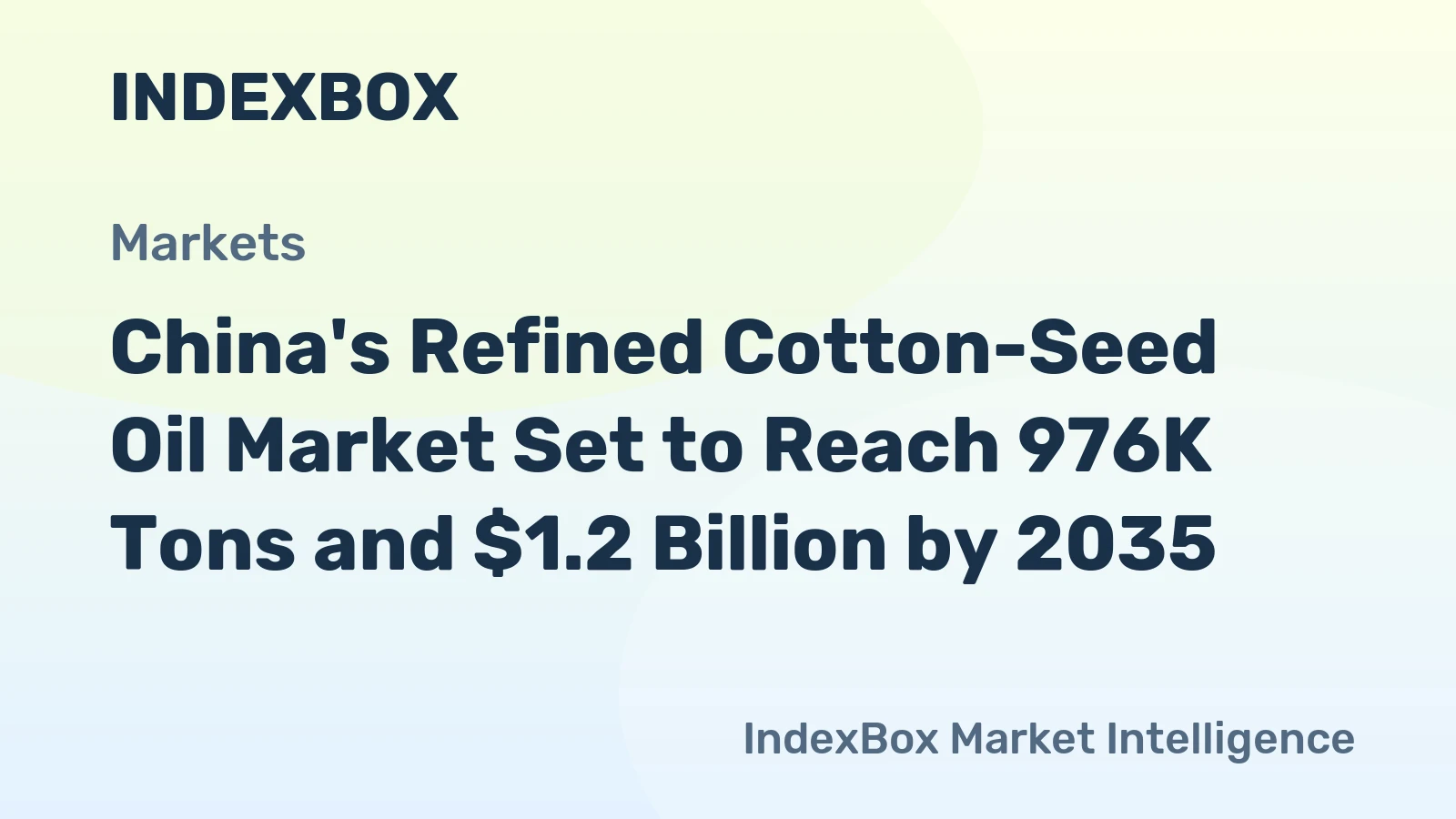 China's Refined Cotton-Seed Oil Market Set to Reach 976K Tons and $1.2 Billion by 2035