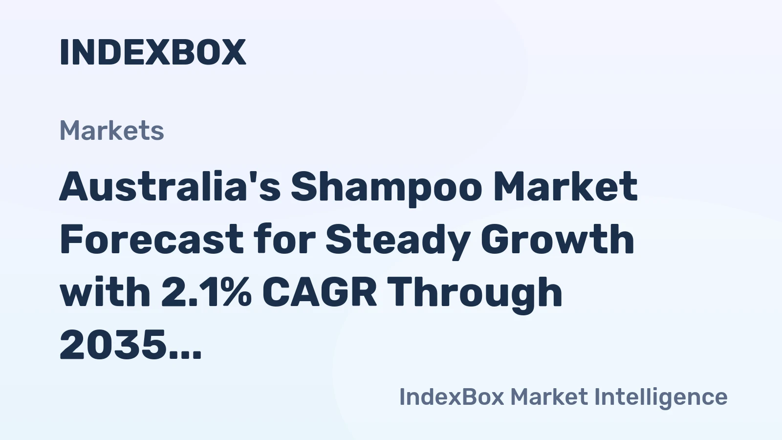 Australia's Shampoo Market Forecast for Steady Growth with 2.1% CAGR Through 2035