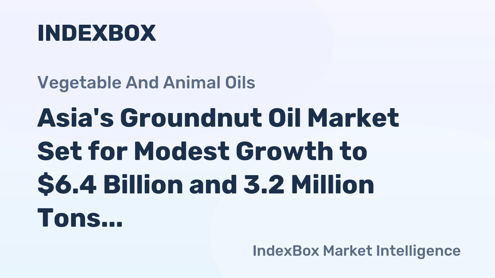 Asia's Groundnut Oil Market Set for Modest Growth to $6.4 Billion and 3.2 Million Tons by 2035