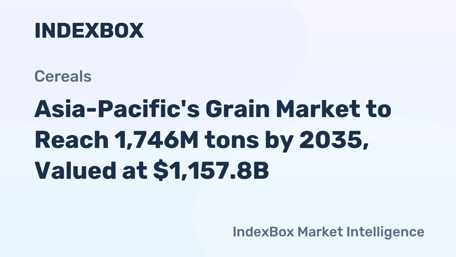 Asia-Pacific's Grain Market to Reach 1,746M tons by 2035, Valued at $1,157.8B