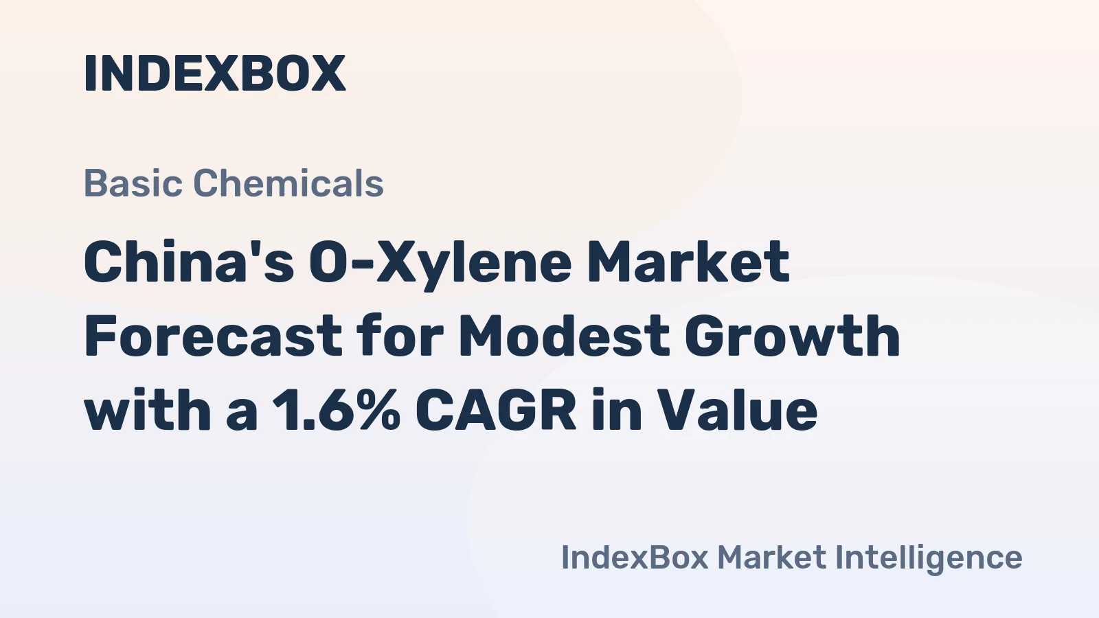 China's O-Xylene Market Forecast for Modest Growth with a 1.6% CAGR in Value