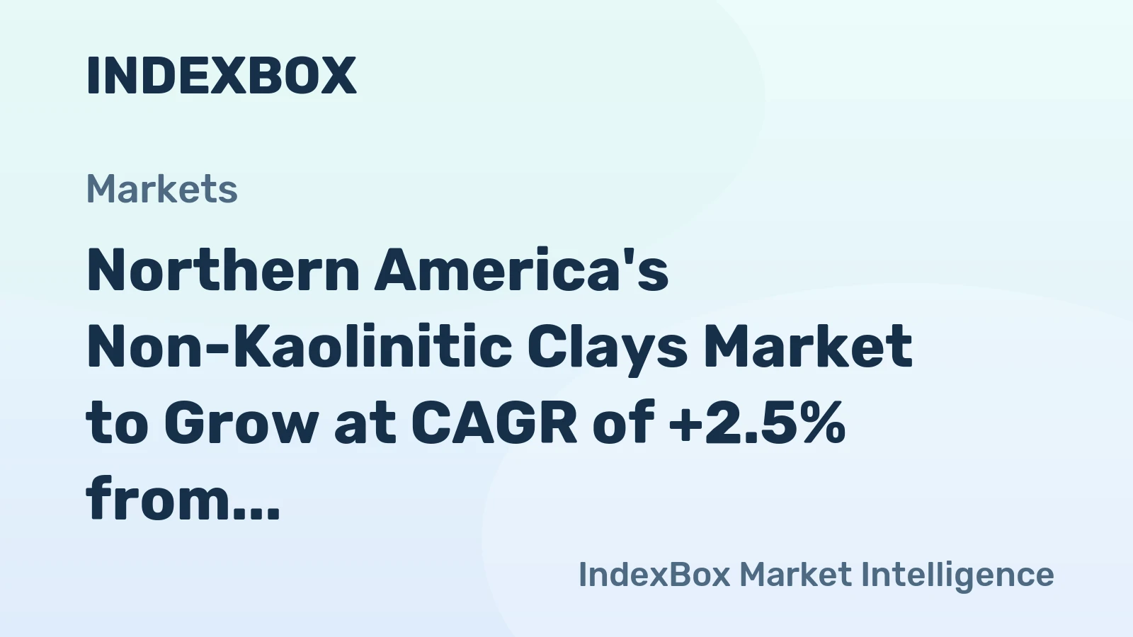 Northern America's Non-Kaolinitic Clays Market to Grow at CAGR of +2.5% from 2024 to 2035