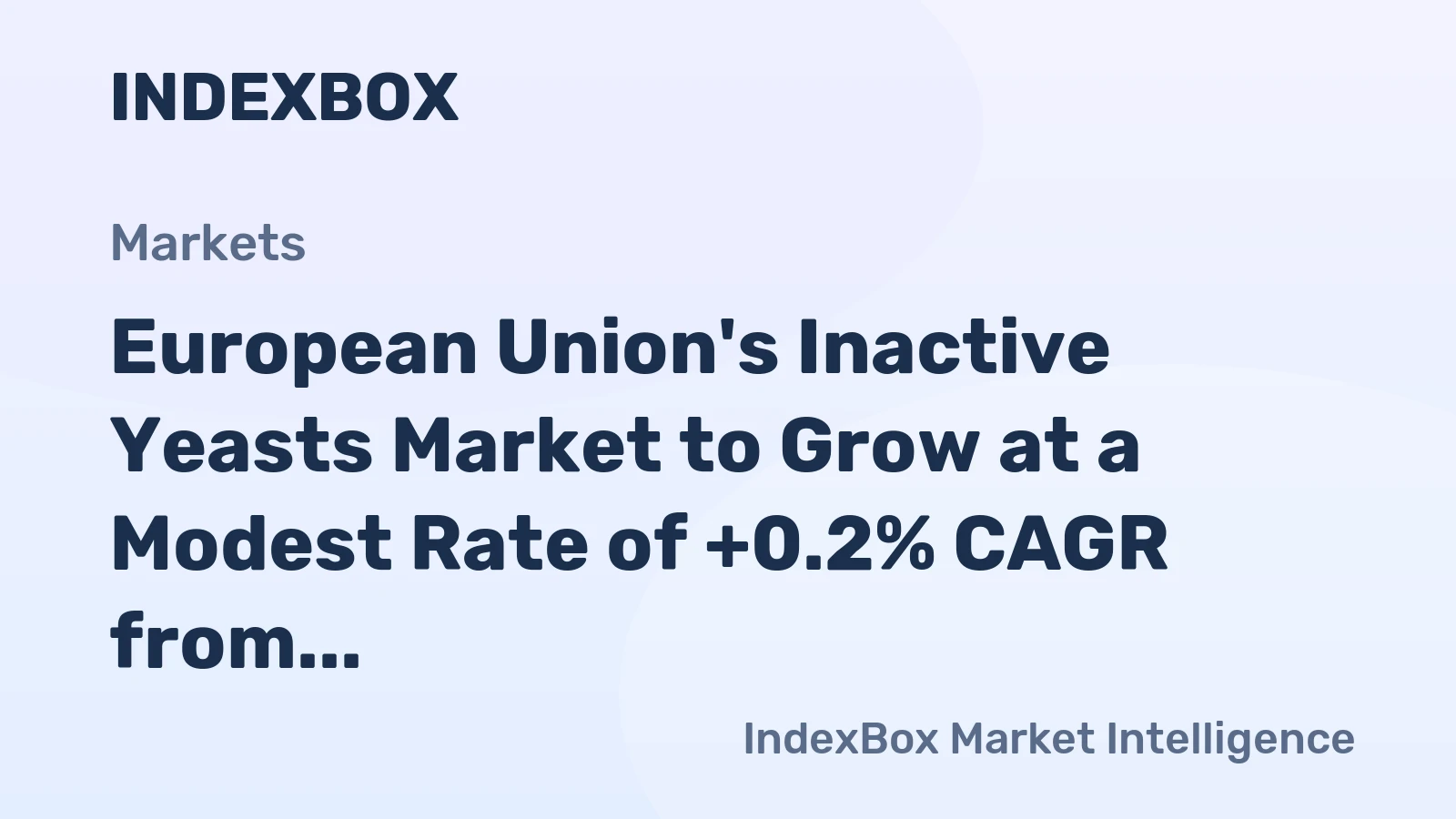 European Union's Inactive Yeasts Market to Grow at a Modest Rate of +0.2% CAGR from 2024 to 2035