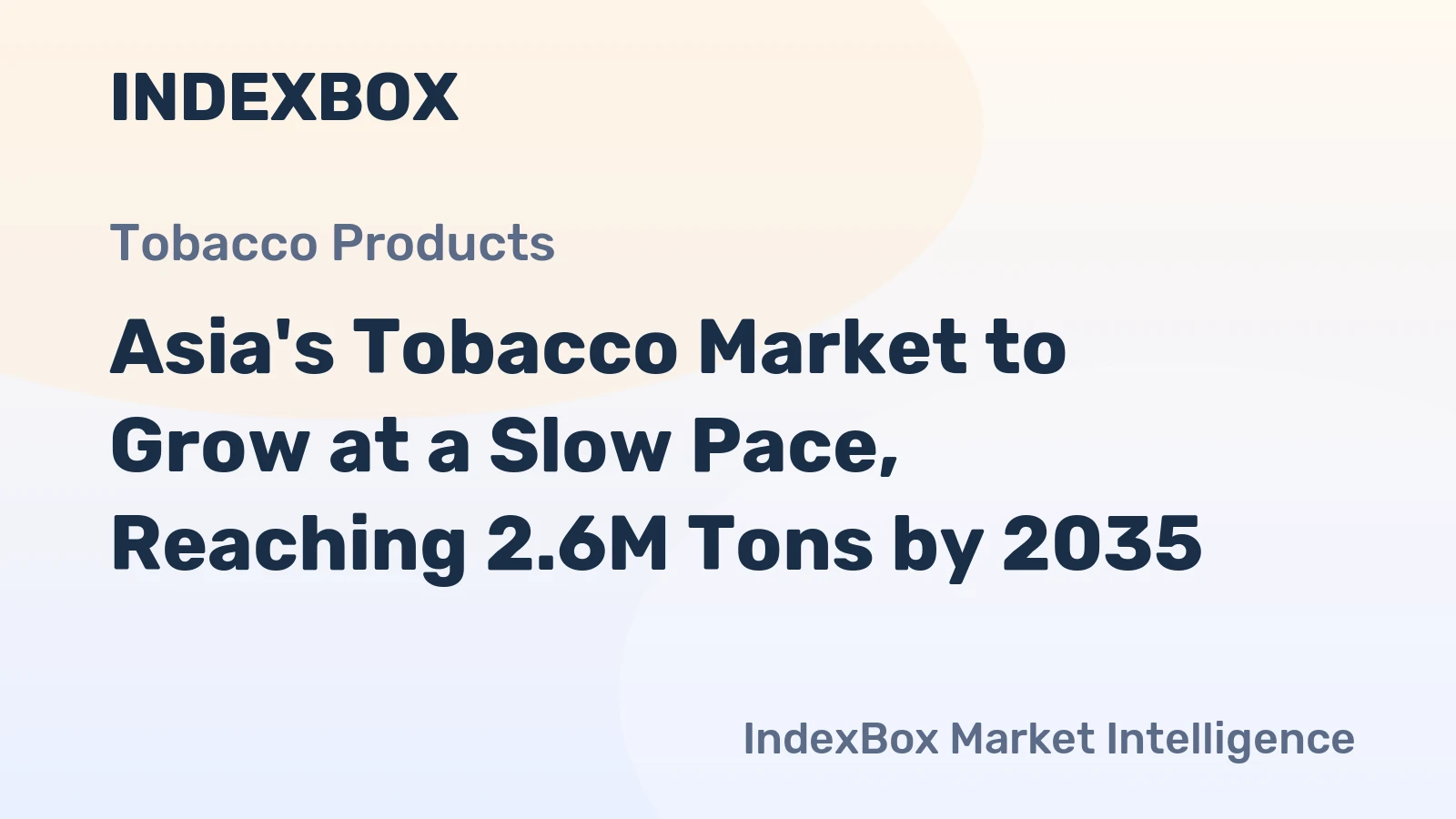 Asia's Tobacco Market to Grow at a Slow Pace, Reaching 2.6M Tons by 2035