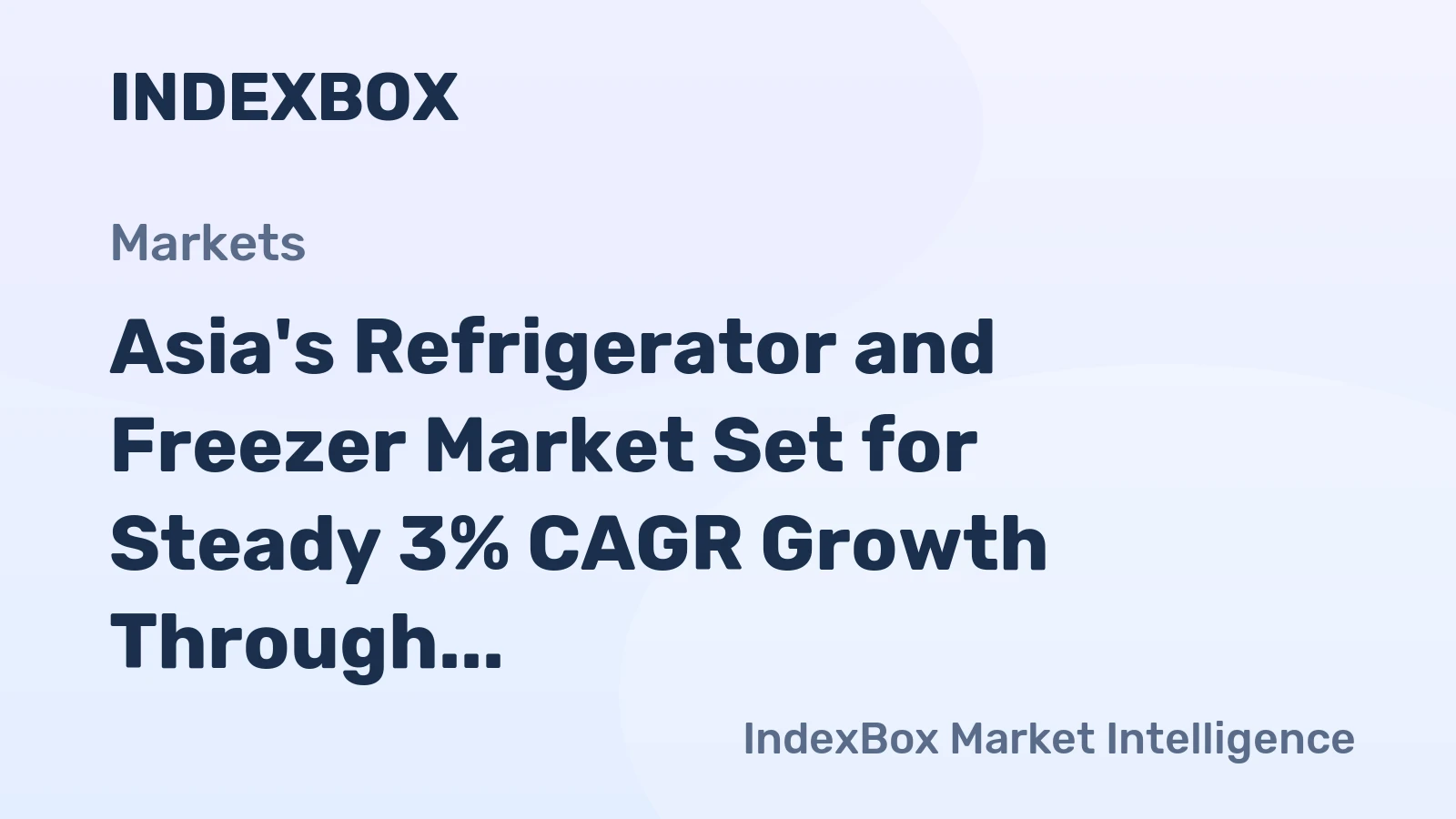 Asia's Refrigerator and Freezer Market Set for Steady 3% CAGR Growth Through 2035