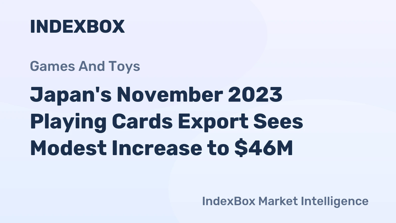 Japan's November 2023 Playing Cards Export Sees Modest Increase to $46M