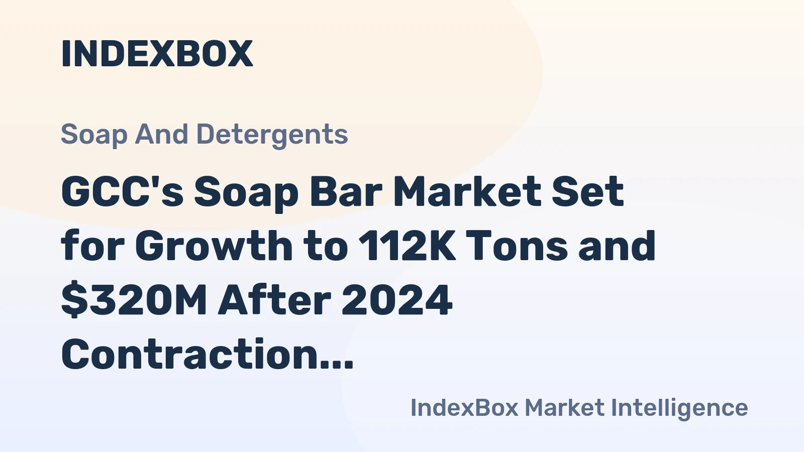 GCC's Soap Bar Market Set for Growth to 112K Tons and $320M After 2024 Contraction
