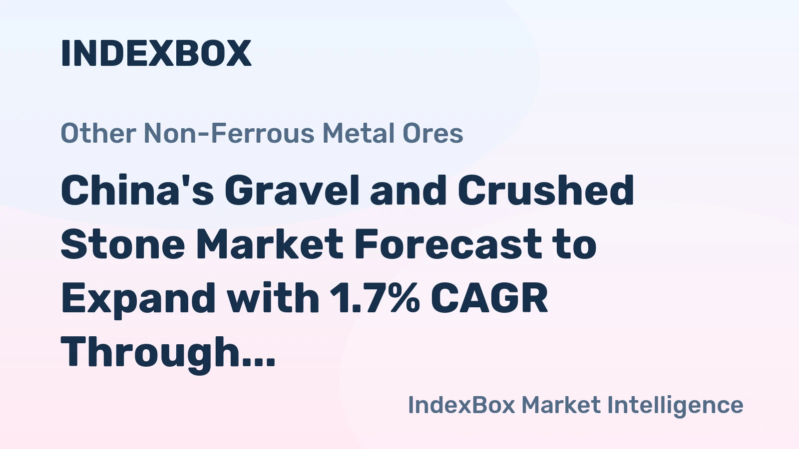 China's Gravel and Crushed Stone Market Forecast to Expand with 1.7% CAGR Through 2035