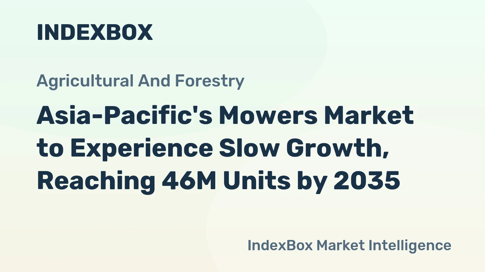 Asia-Pacific's Mowers Market to Experience Slow Growth, Reaching 46M Units by 2035