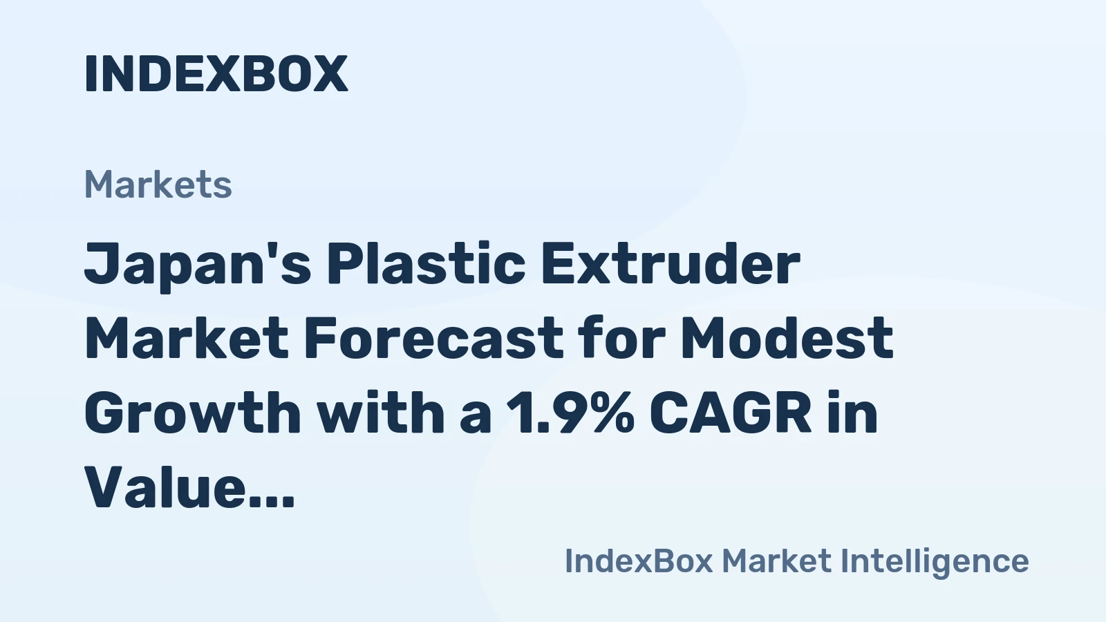 Japan's Plastic Extruder Market Forecast for Modest Growth with a 1.9% CAGR in Value