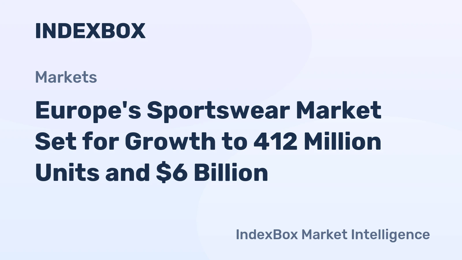 Europe's Sportswear Market Set for Growth to 412 Million Units and $6 Billion