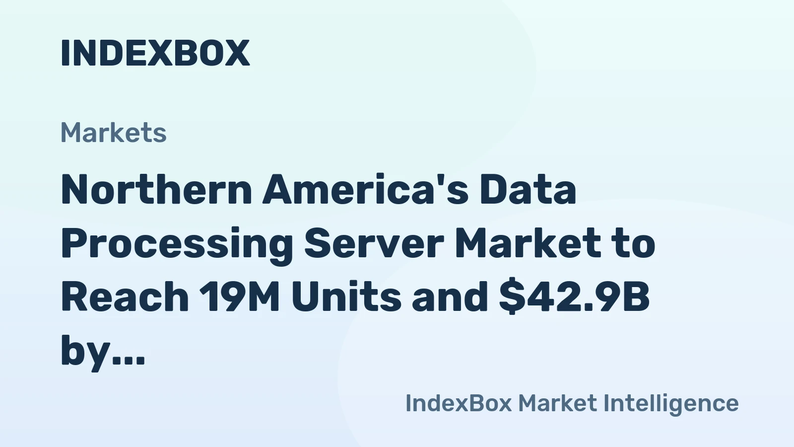 Northern America's Data Processing Server Market to Reach 19M Units and $42.9B by 2035