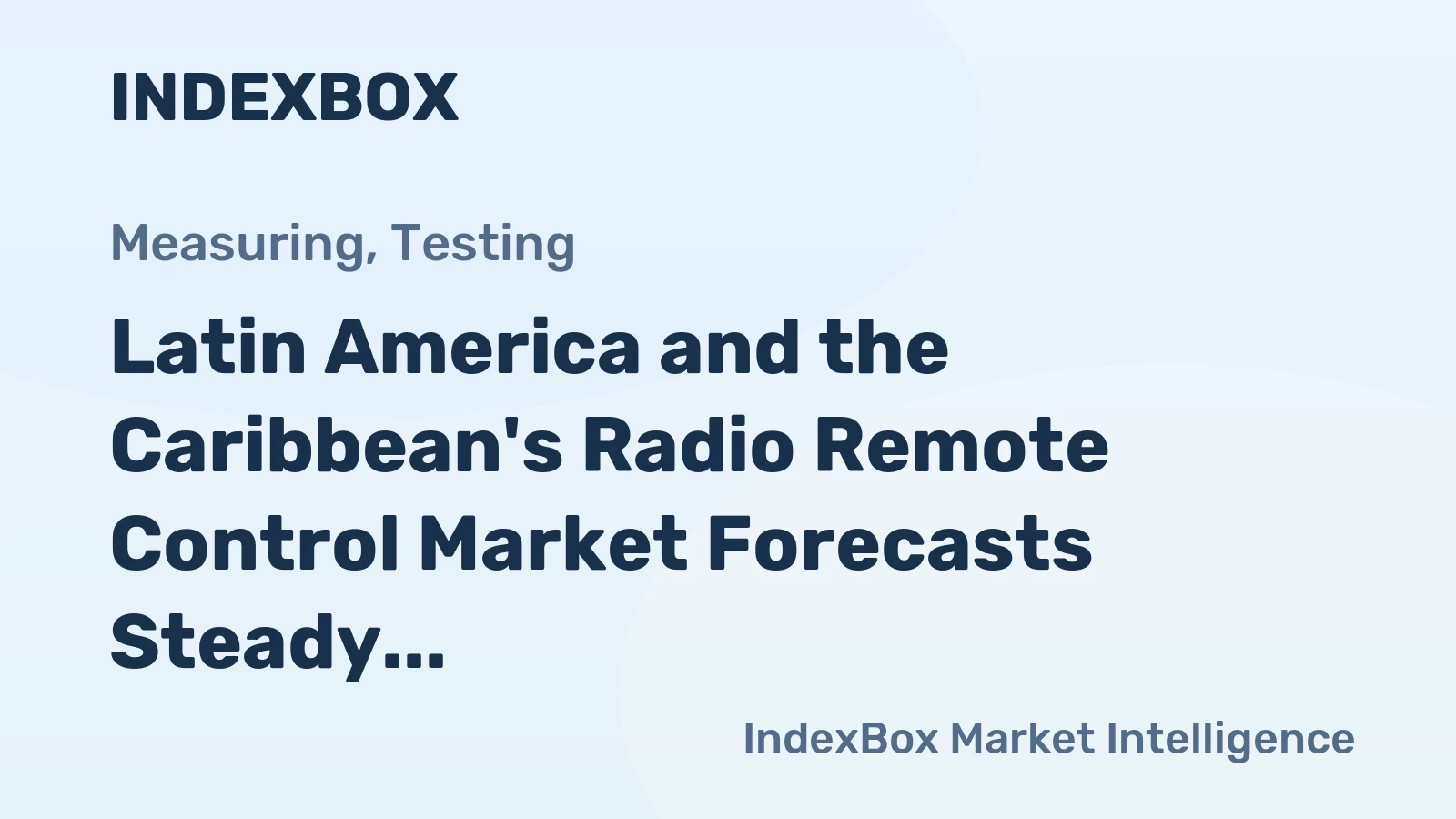 Latin America and the Caribbean's Radio Remote Control Market Forecasts Steady 1.3% CAGR Growth Through 2035