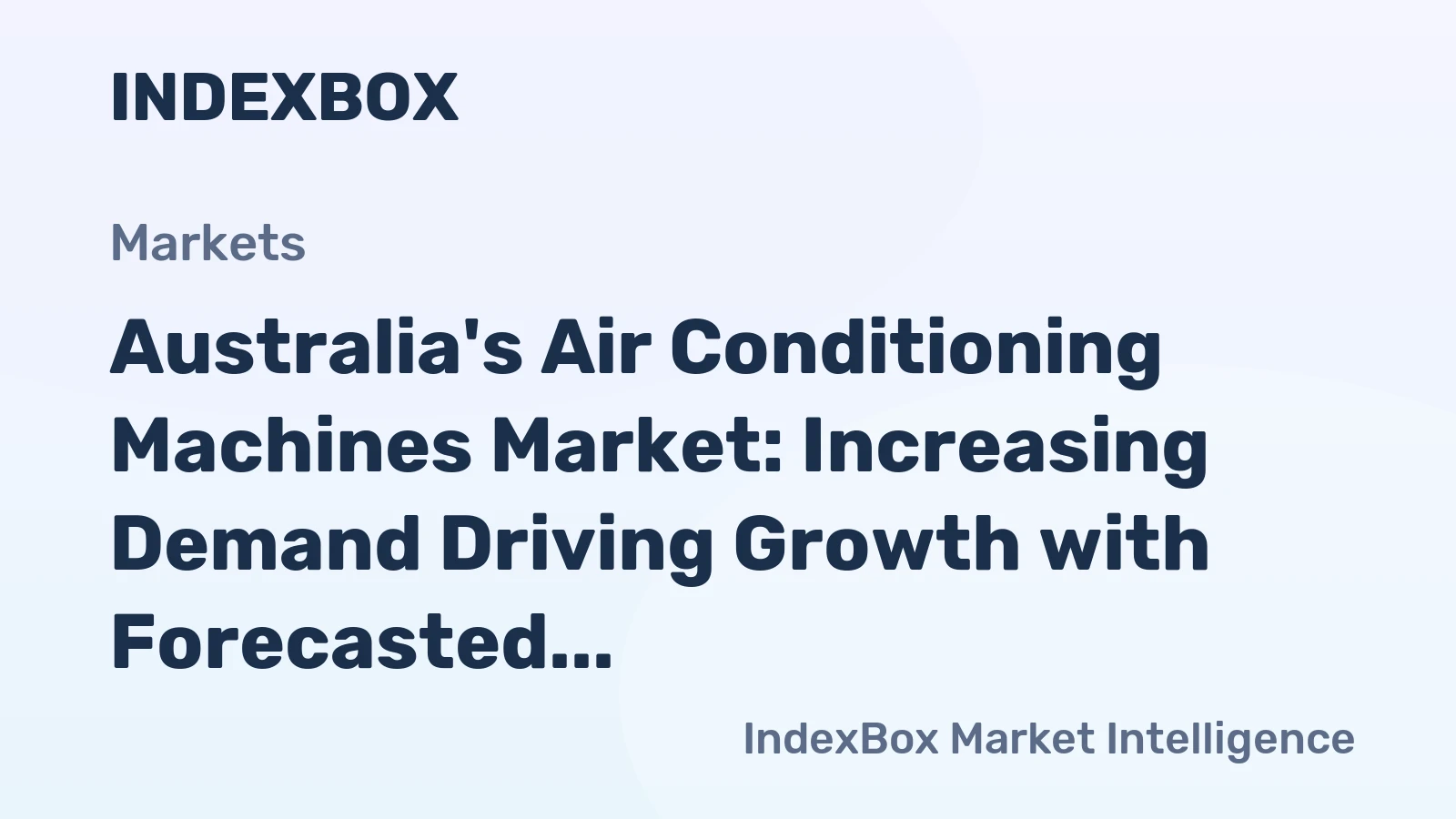 Australia's Air Conditioning Machines Market: Increasing Demand Driving Growth with Forecasted 1.9% CAGR