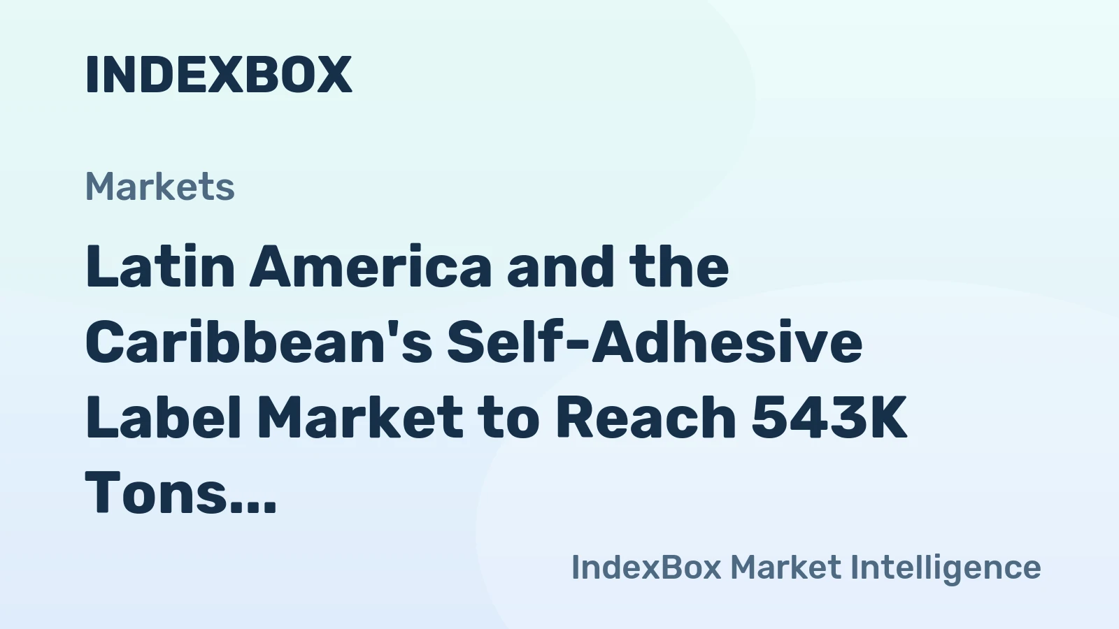 Latin America and the Caribbean's Self-Adhesive Label Market to Reach 543K Tons and $6.1 Billion