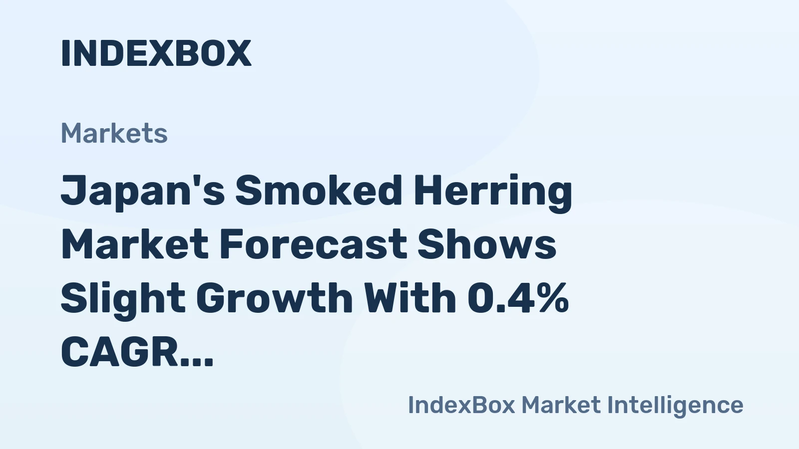 Japan's Smoked Herring Market Forecast Shows Slight Growth With 0.4% CAGR