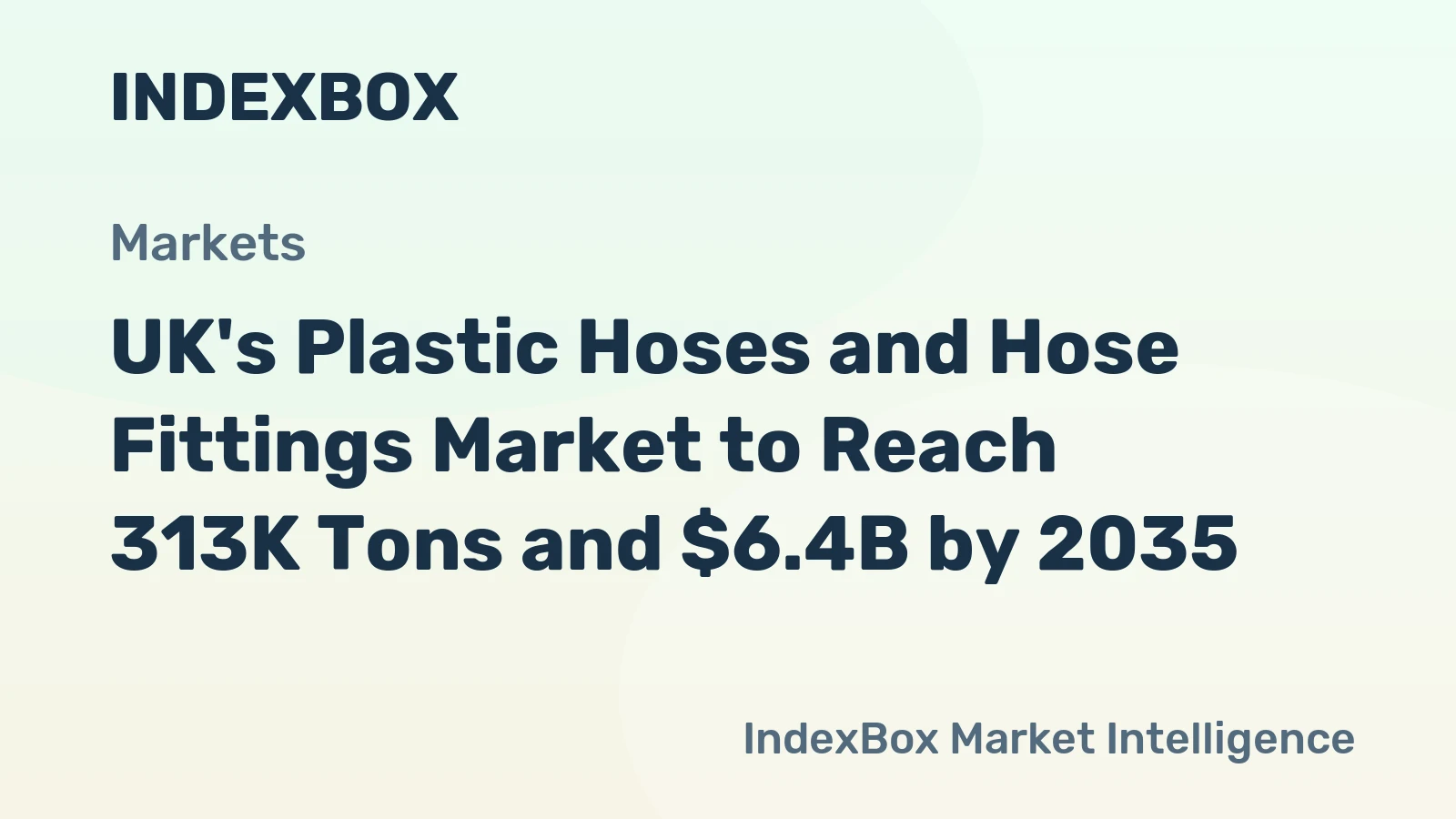 UK's Plastic Hoses and Hose Fittings Market to Reach 313K Tons and $6.4B by 2035
