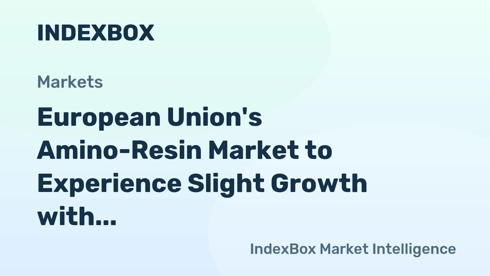 European Union's Amino-Resin Market to Experience Slight Growth with Anticipated CAGR of +0.1% from 2024 to 2035