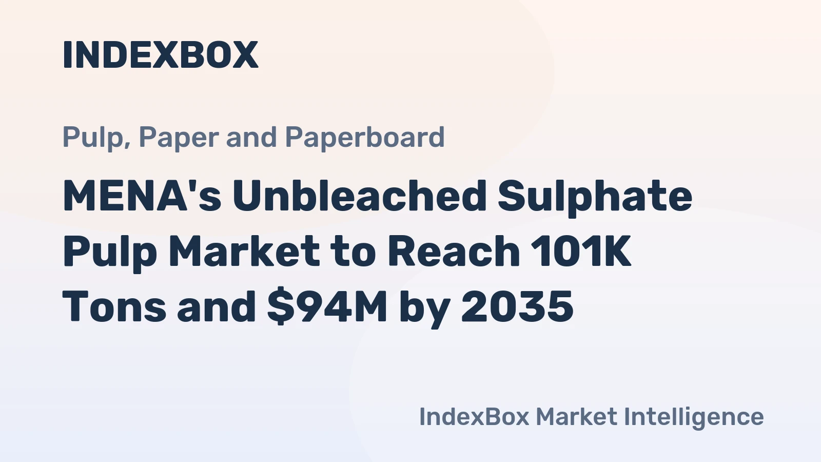 MENA's Unbleached Sulphate Pulp Market to Reach 101K Tons and $94M by 2035