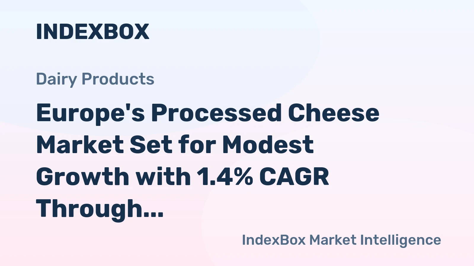 Europe's Processed Cheese Market Set for Modest Growth with 1.4% CAGR Through 2035